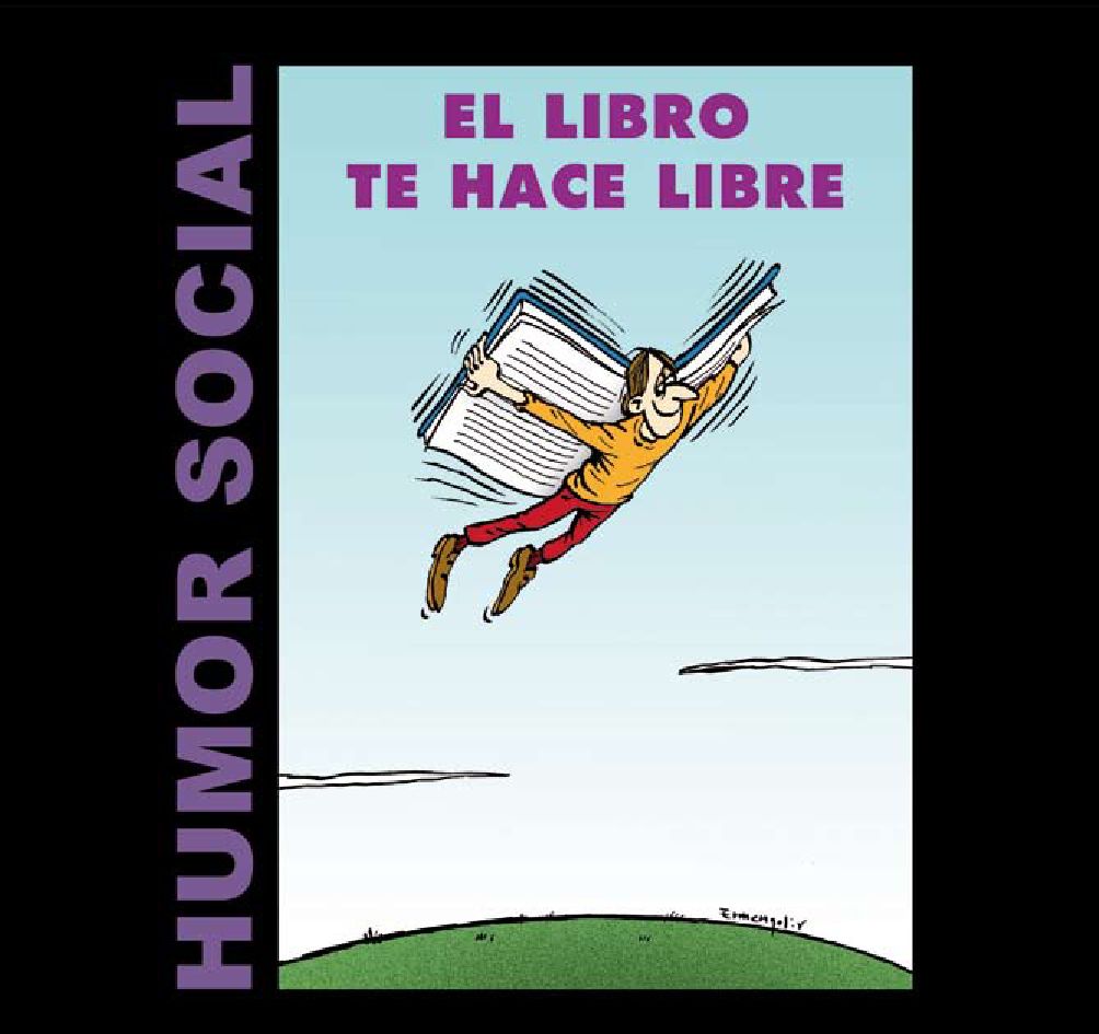 HUMOR SOCIAL. El libro te hace libre by Rara Avis - Issuu