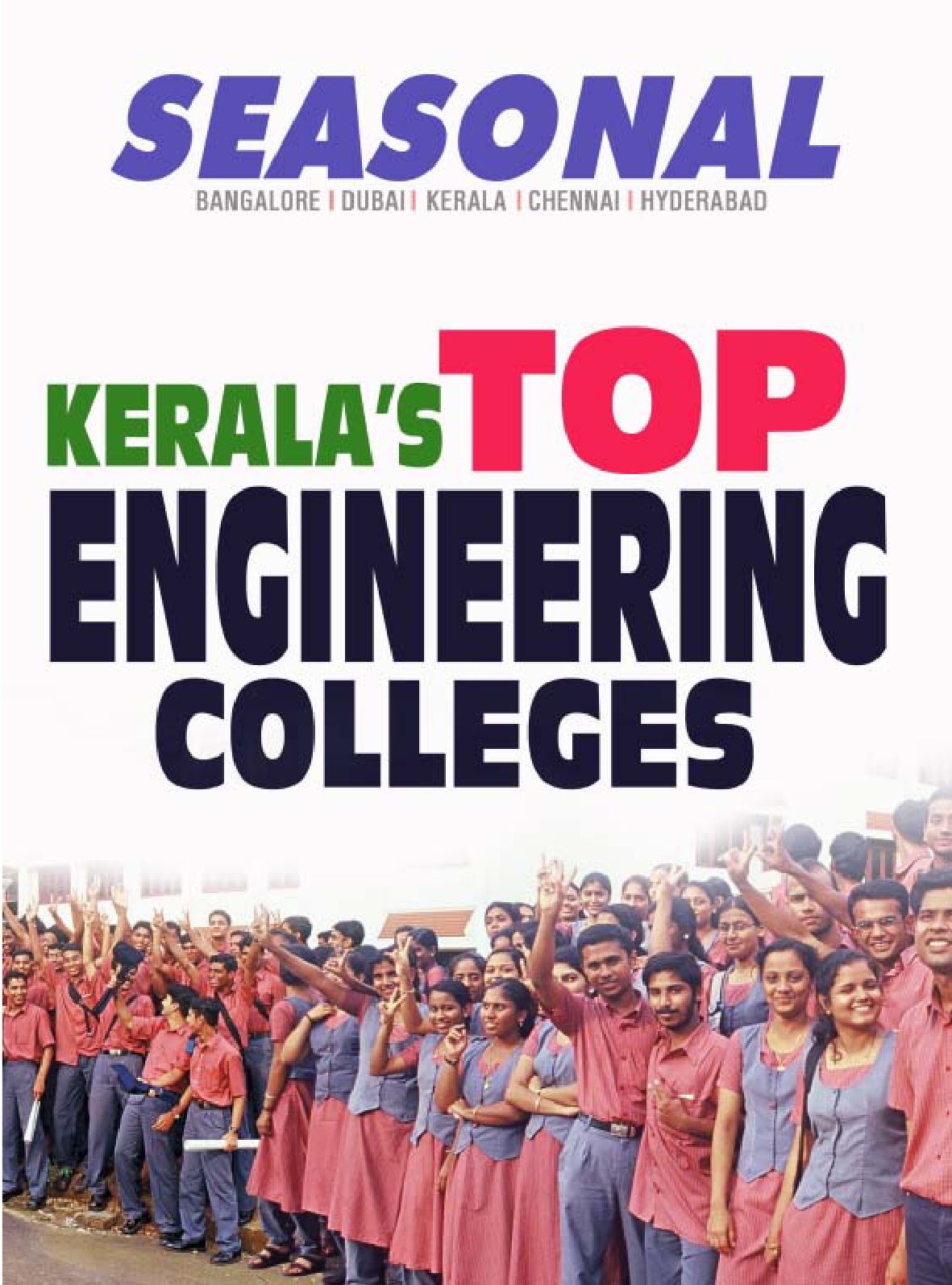 Kerala's Top Engineering Colleges - Seasonal Magazine by John Antony ...