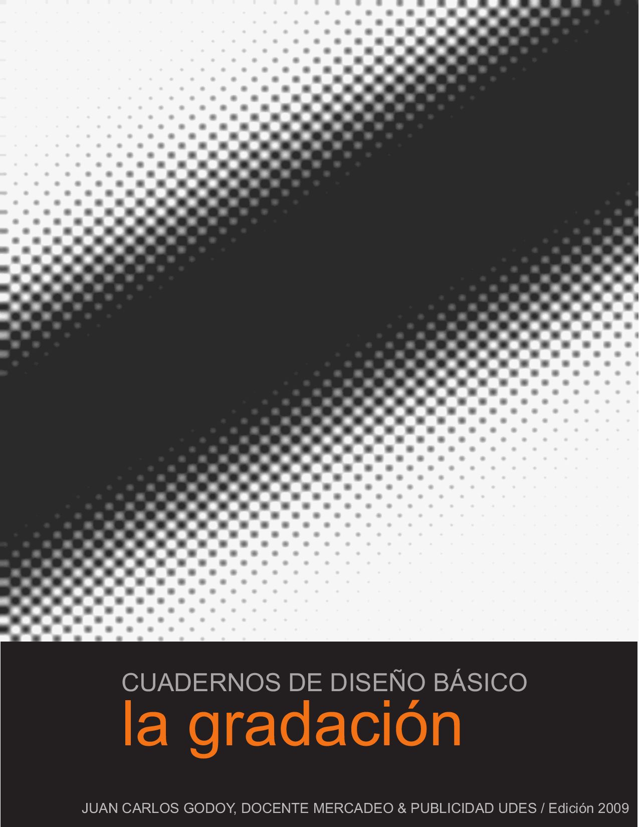 La Gradacion by Juan Carlos Godoy - Issuu