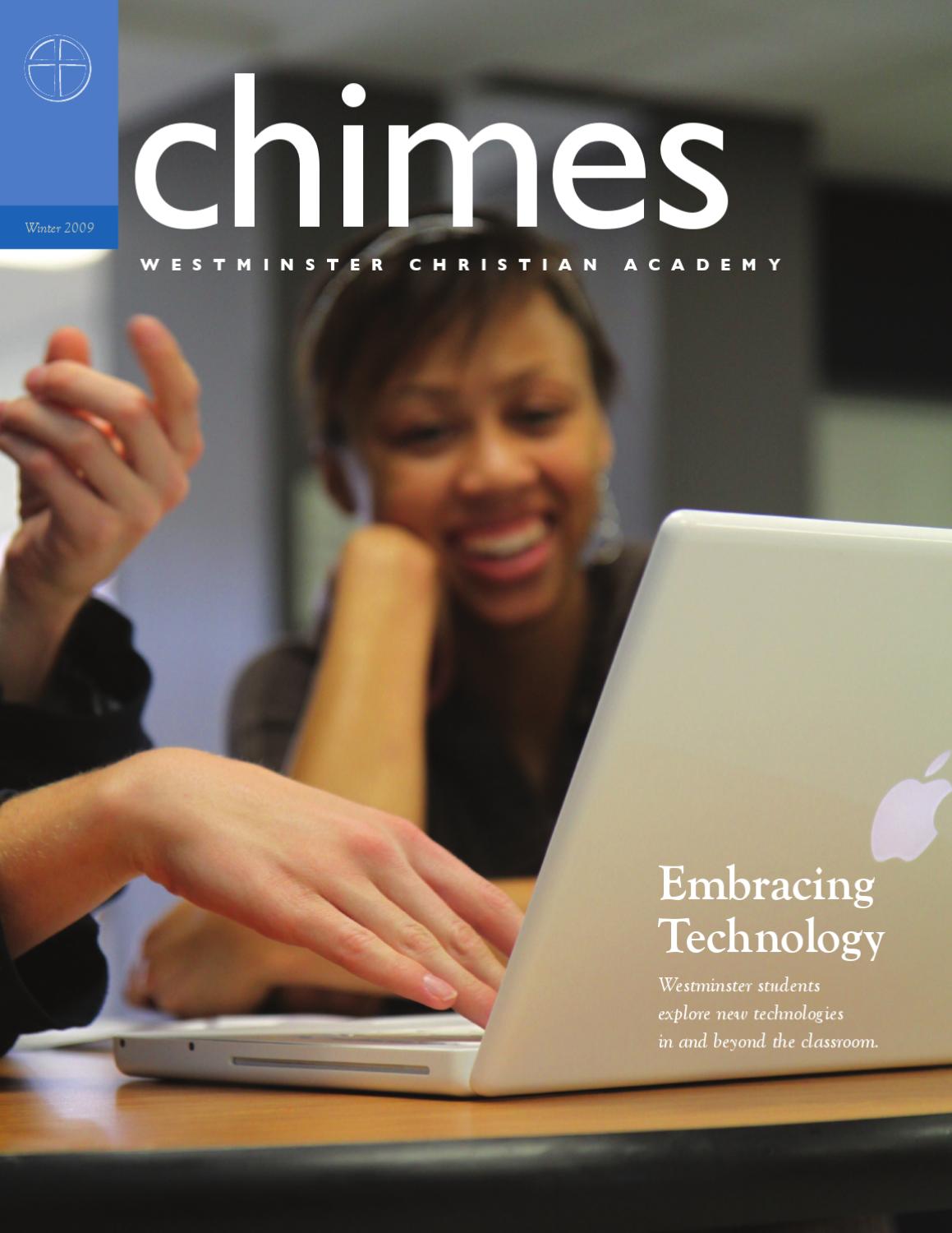 Chimes Magazine - Winter 2009 by Westminster Christian Academy - Issuu