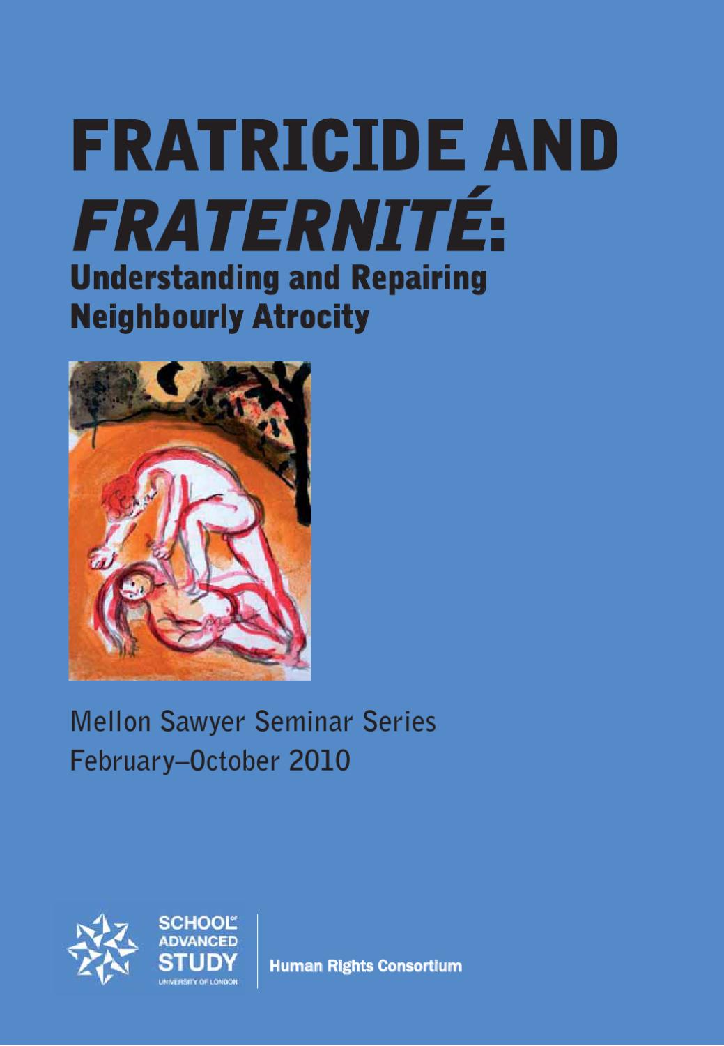 Fratricide and Fraternite by School of Advanced Study - Issuu
