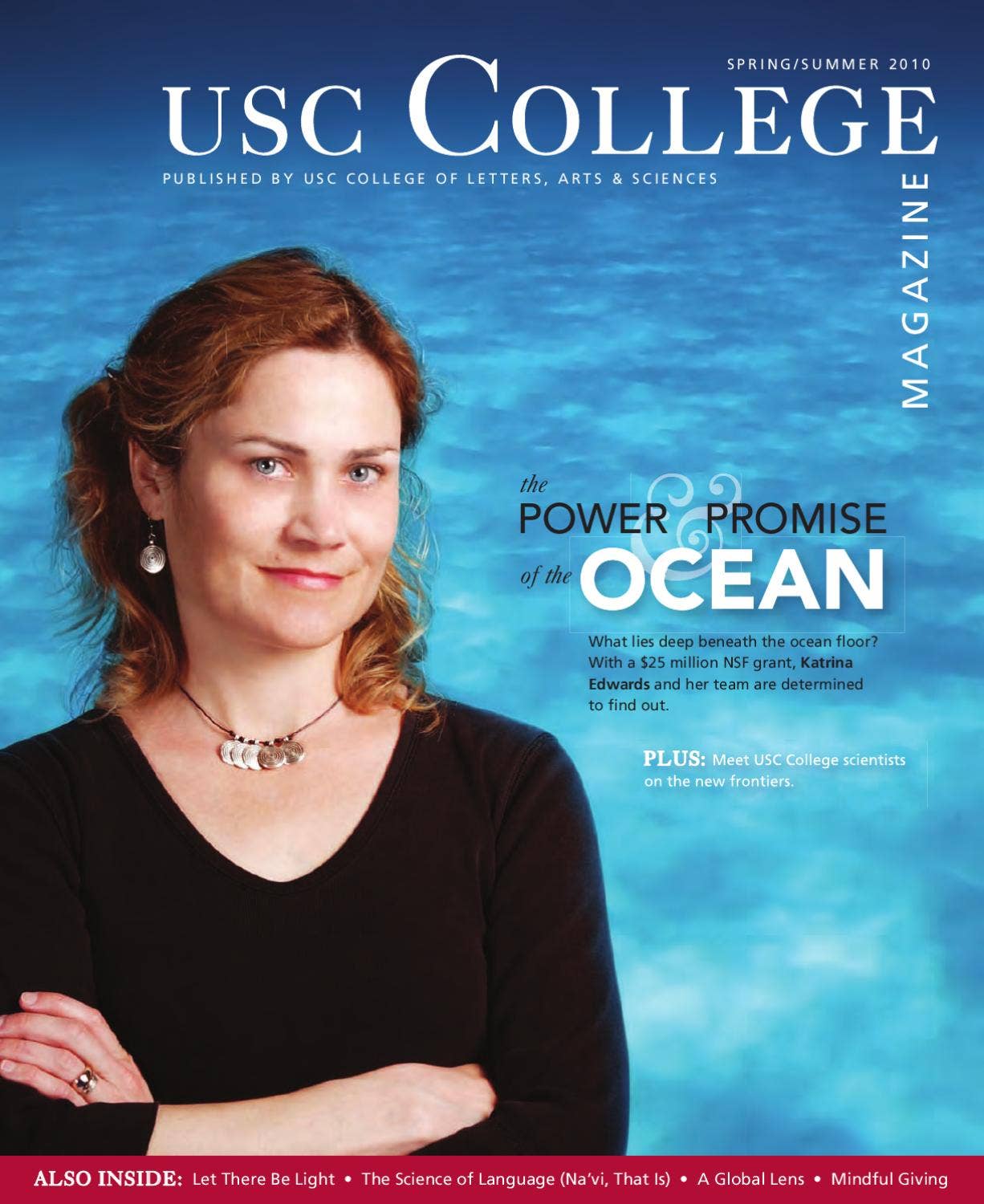 USC College Magazine: Spring/Summer 2010 by USC Dornsife Office of ...