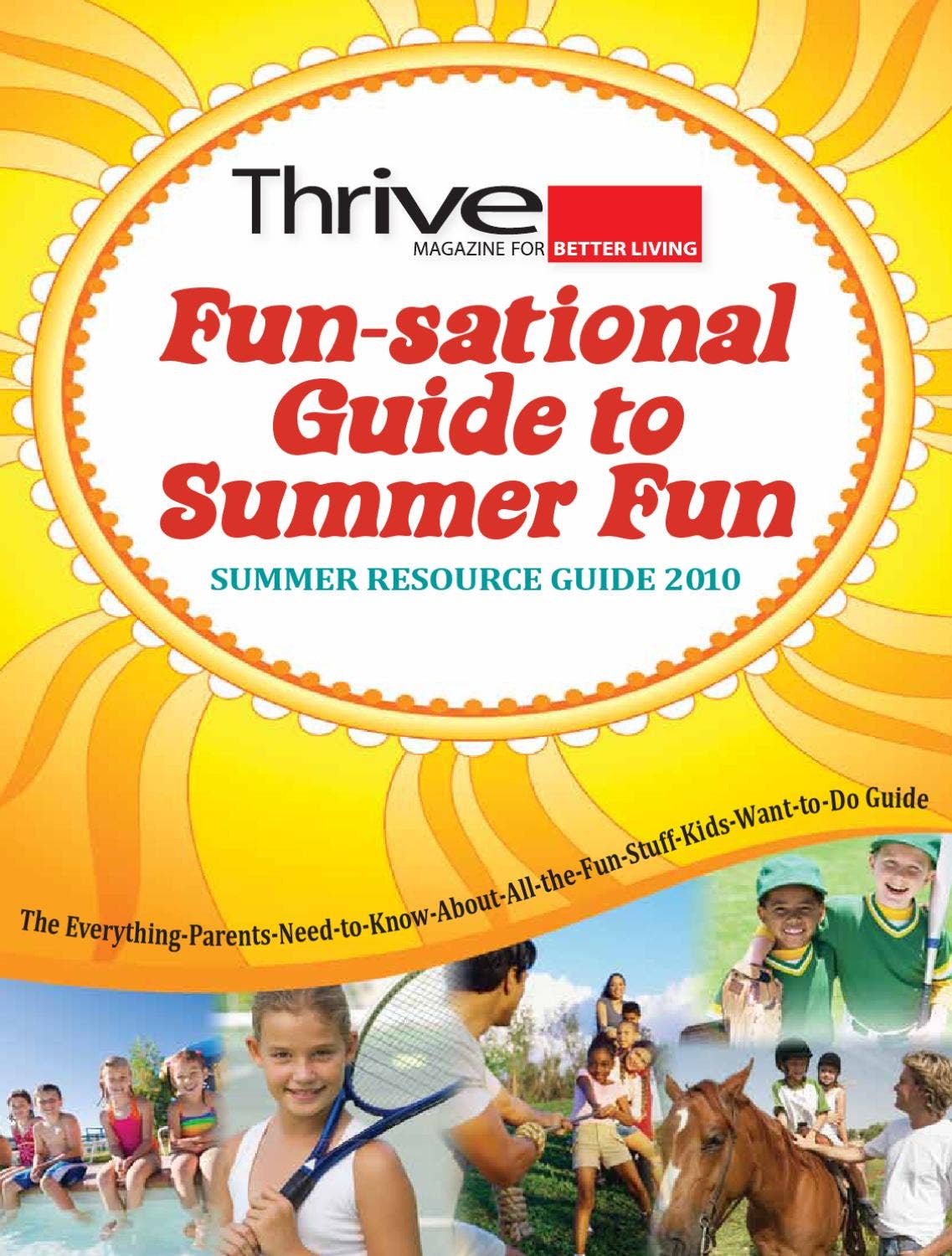 Thrive's Fun-Sational Guide to Summer Fun by Thrive Magazine - Issuu