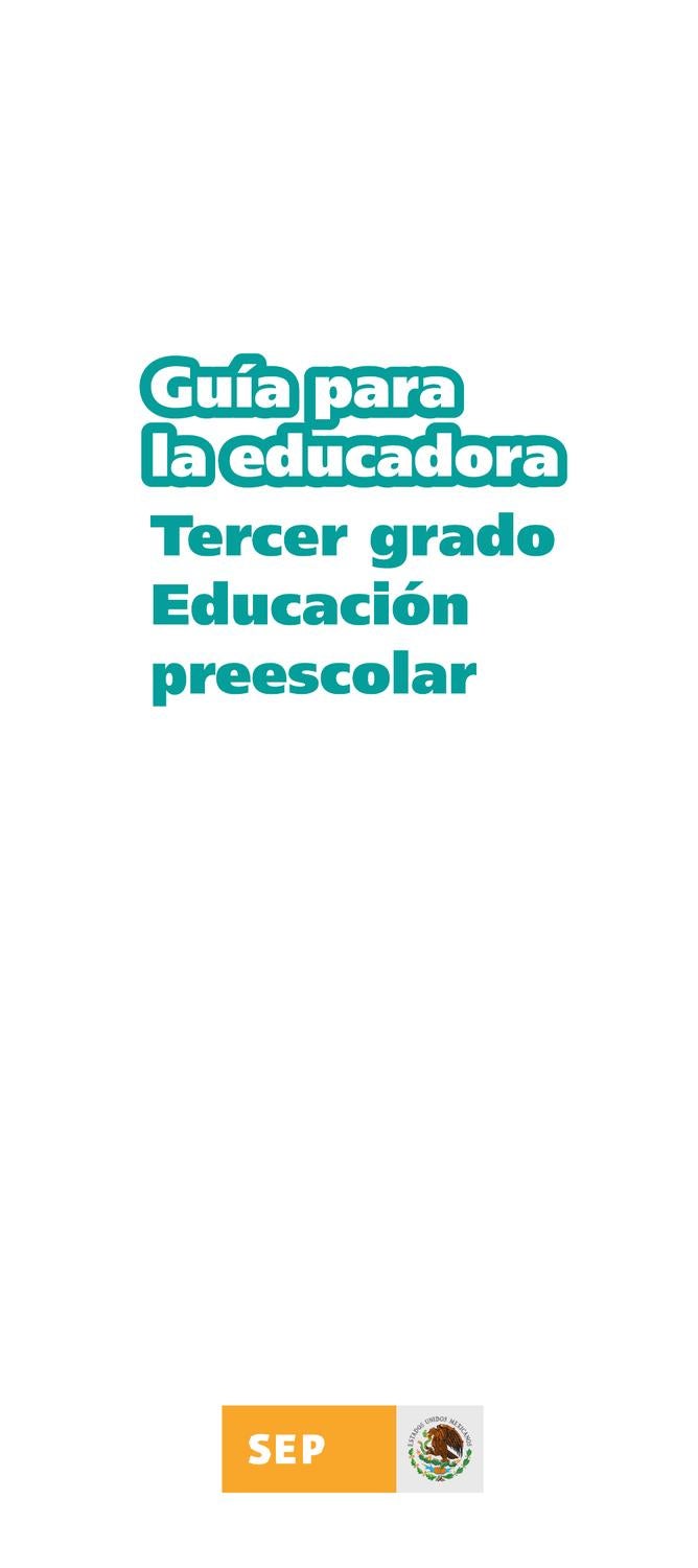 Guía para la Educadora 3er. Grado by Rarámuri - Issuu