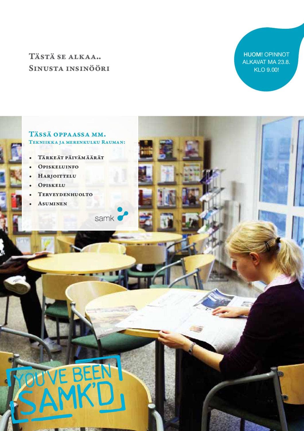 SAMK Tekniikka ja merenkulku Rauma Tekniikka aloittavien opas 2010 by ...