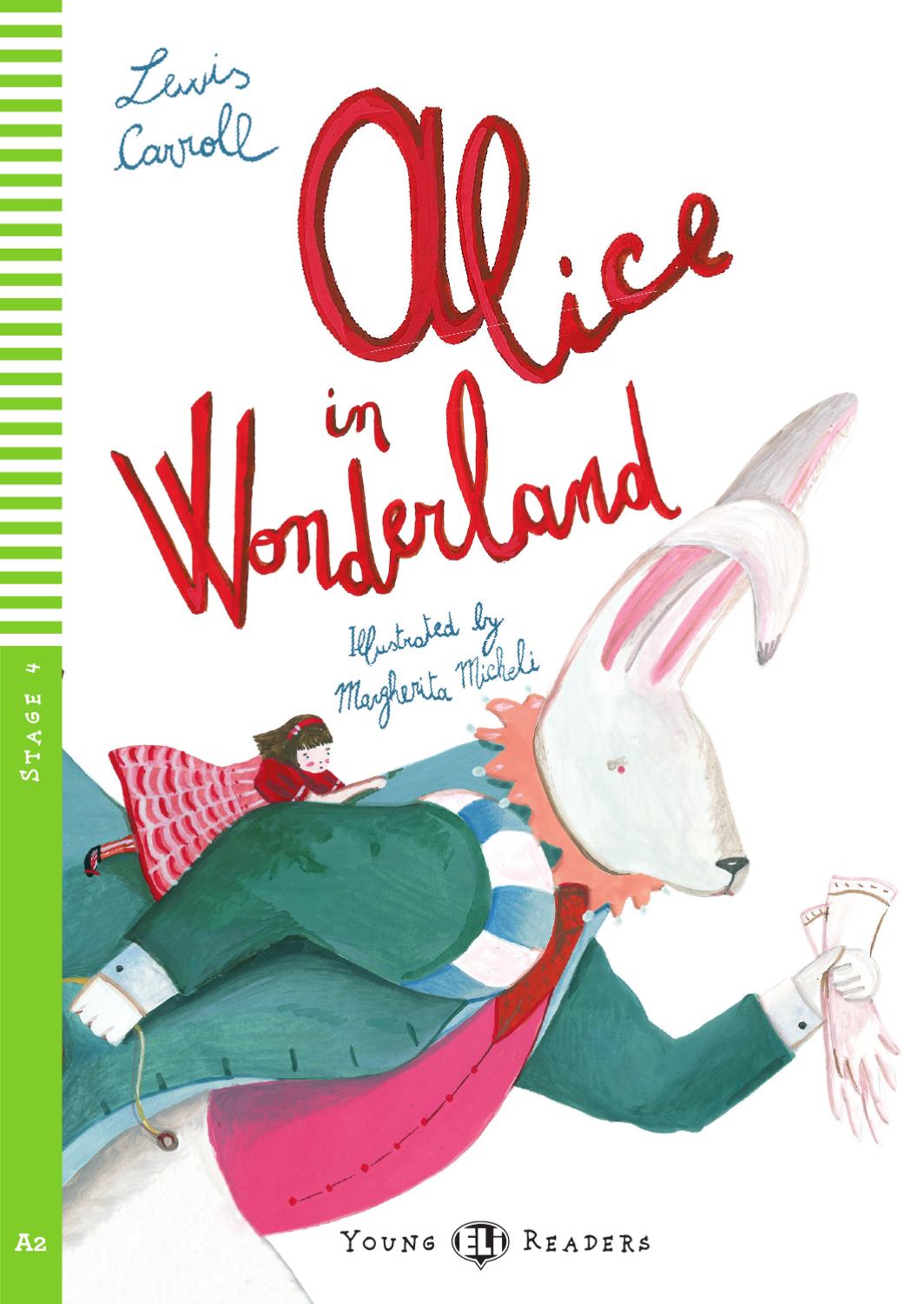 Alice in Wonderland - Lewis Carroll by ELI Publishing - Issuu