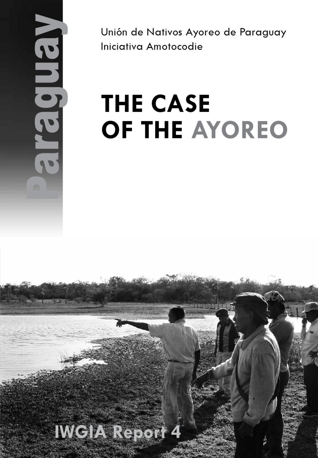 The Case of the Ayoreo by International Work Group for Indigenous ...
