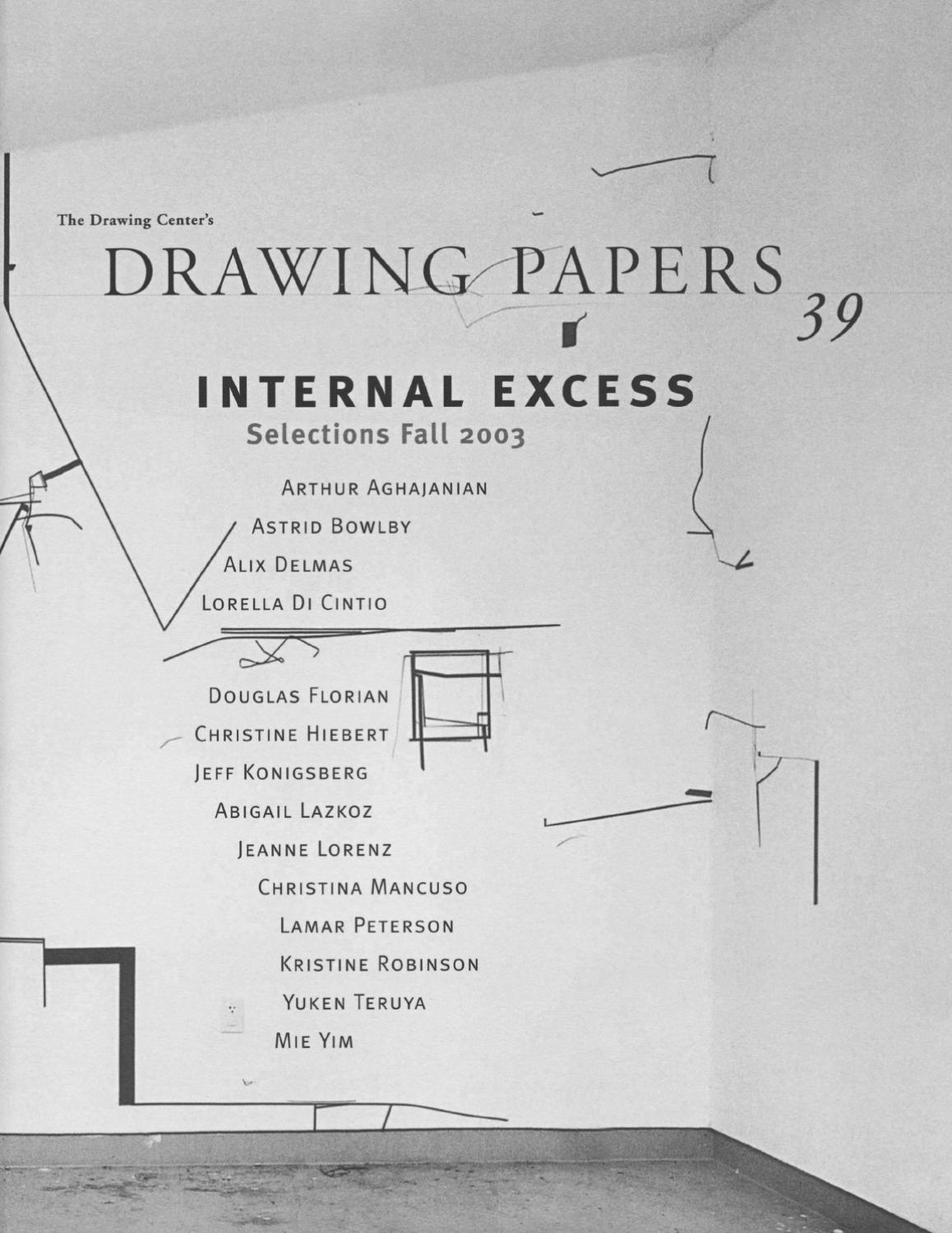Internal Excess: Selections Fall 2003 by The Drawing Center - Issuu