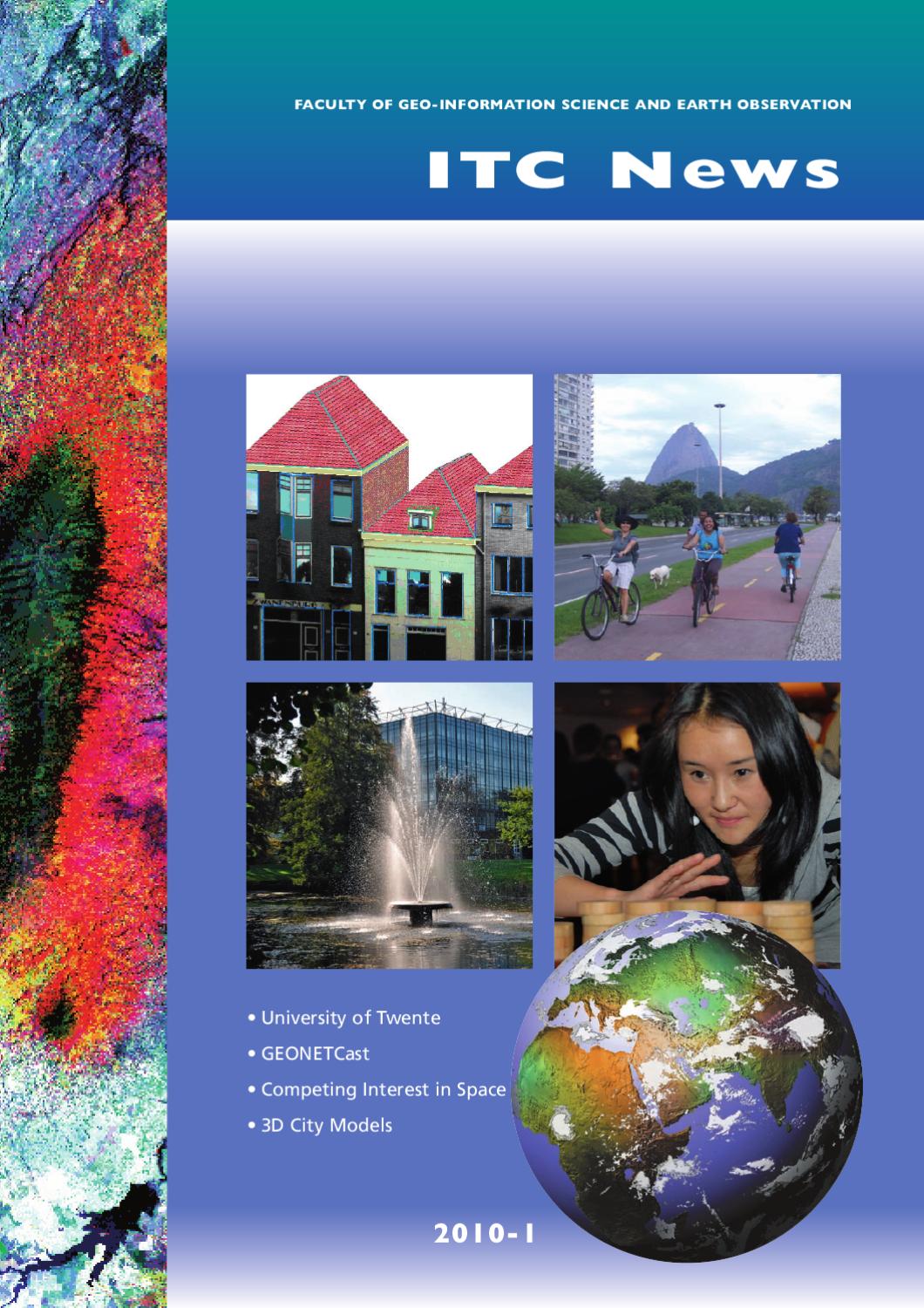 ITC News 2010 -Q1 by Faculty of Geo-Information Science and Earth ...