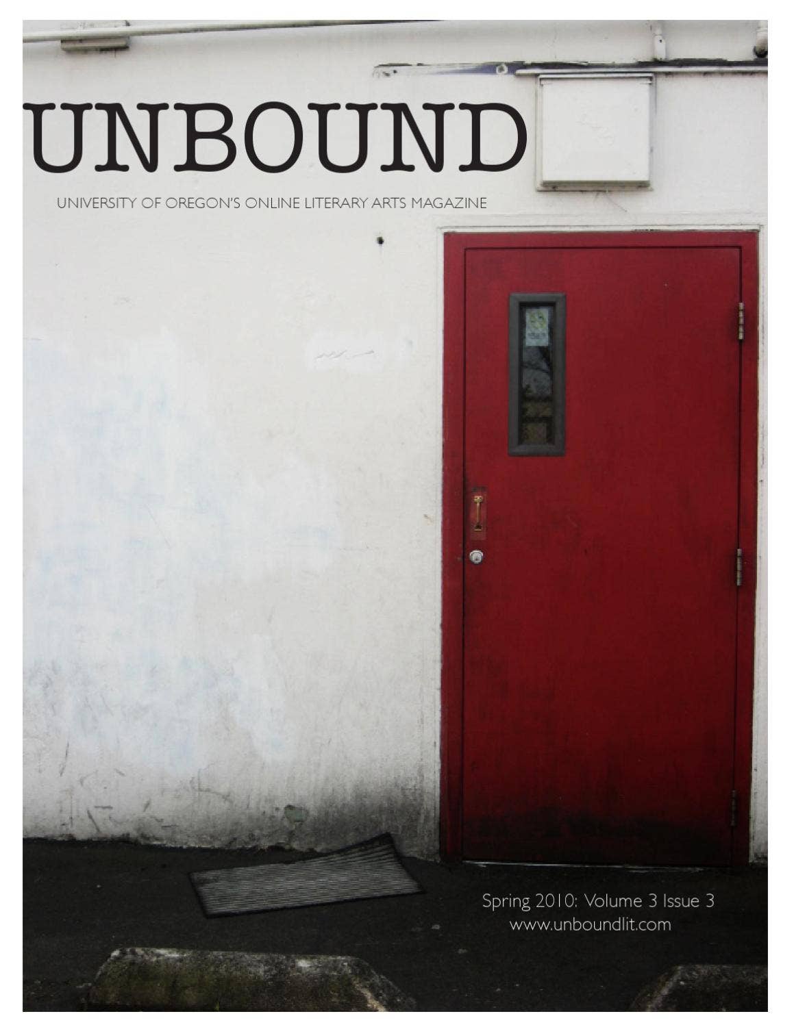 Unbound Spring 2010: Volume 3, Issue 3 by Unbound Journal - Issuu