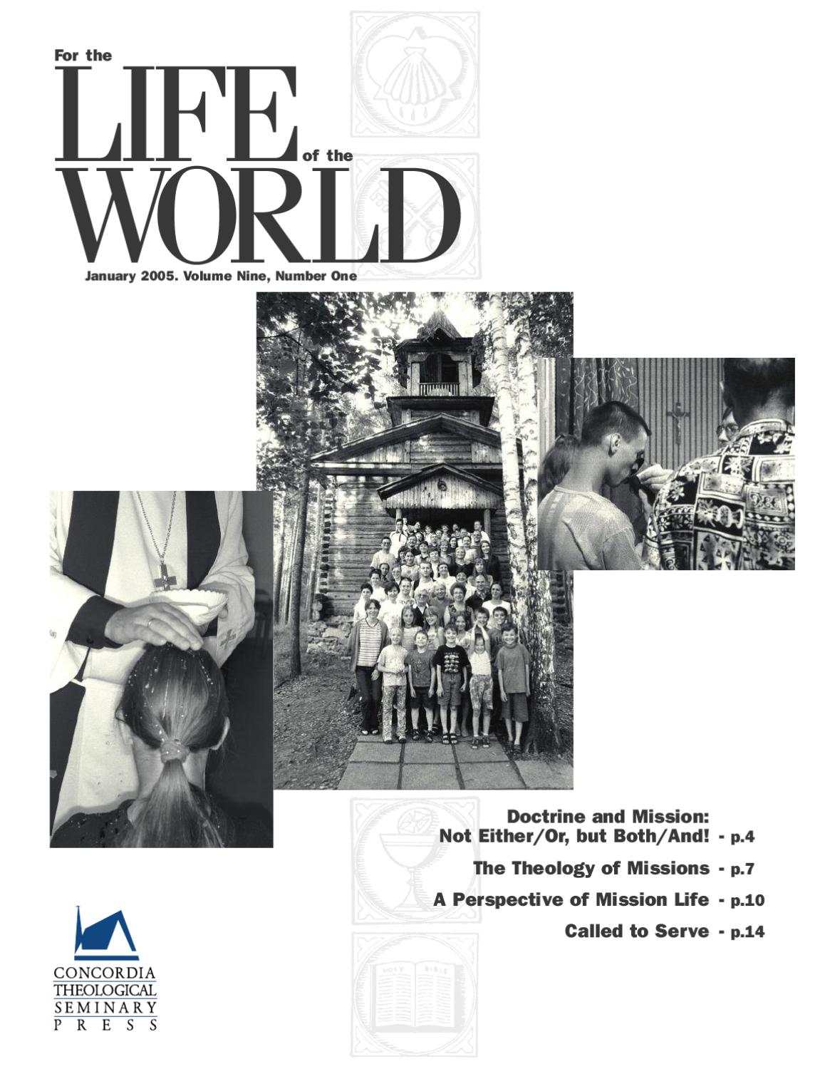 For the Life of the World - Volume Nine, Number One by Concordia ...