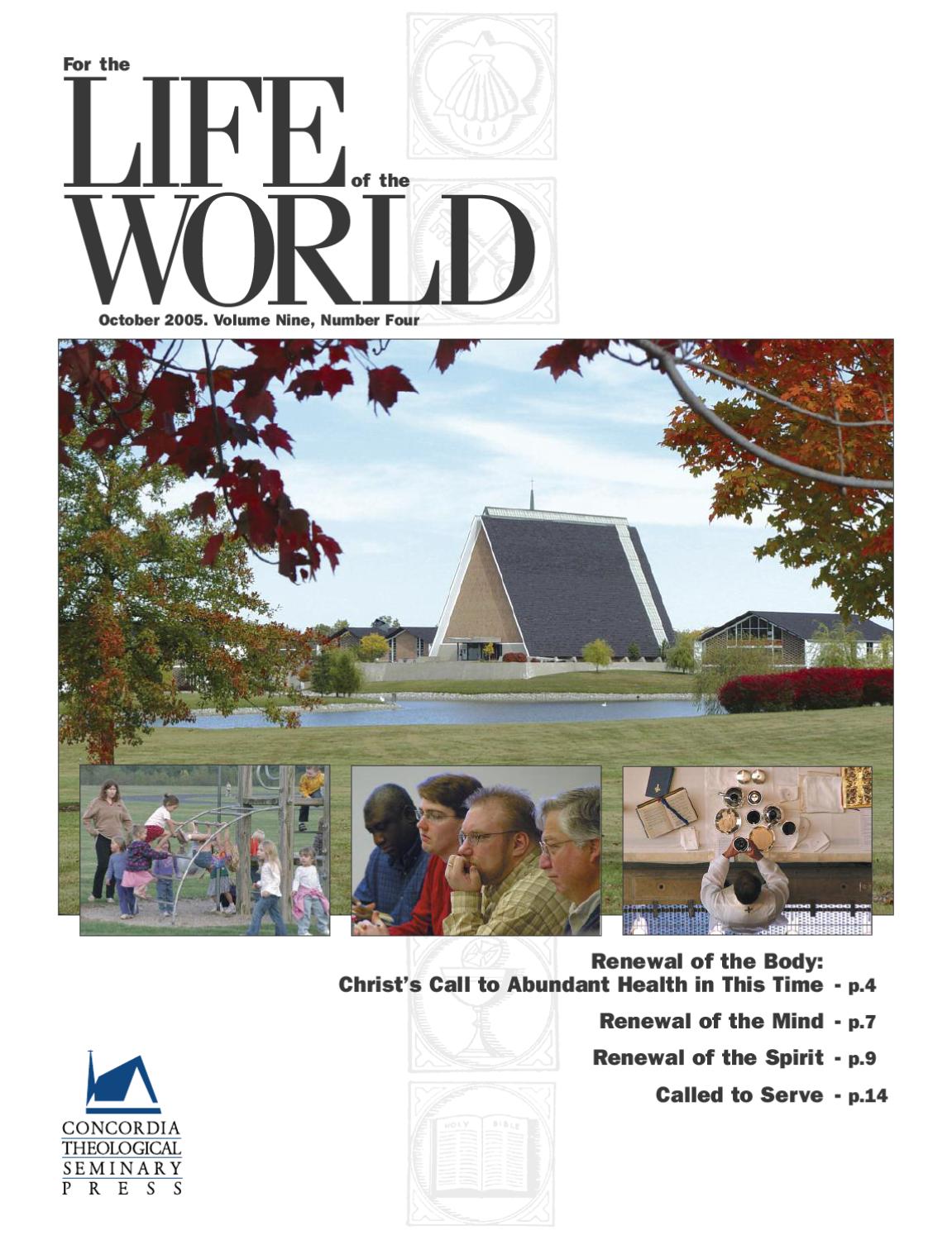 For the Life of the World - Volume Nine, Number Four by Concordia ...