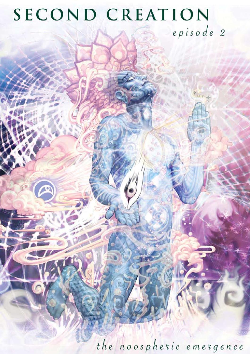Second Creation - The Noospheric Emergence by Mind-Heart Media - Issuu