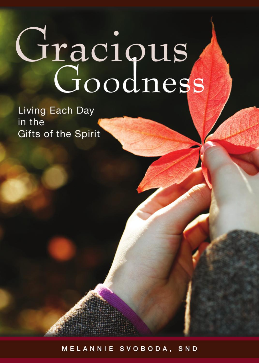 Gracious Goodness: Living Each Day in the Gifts of the Spirit by Loyola ...