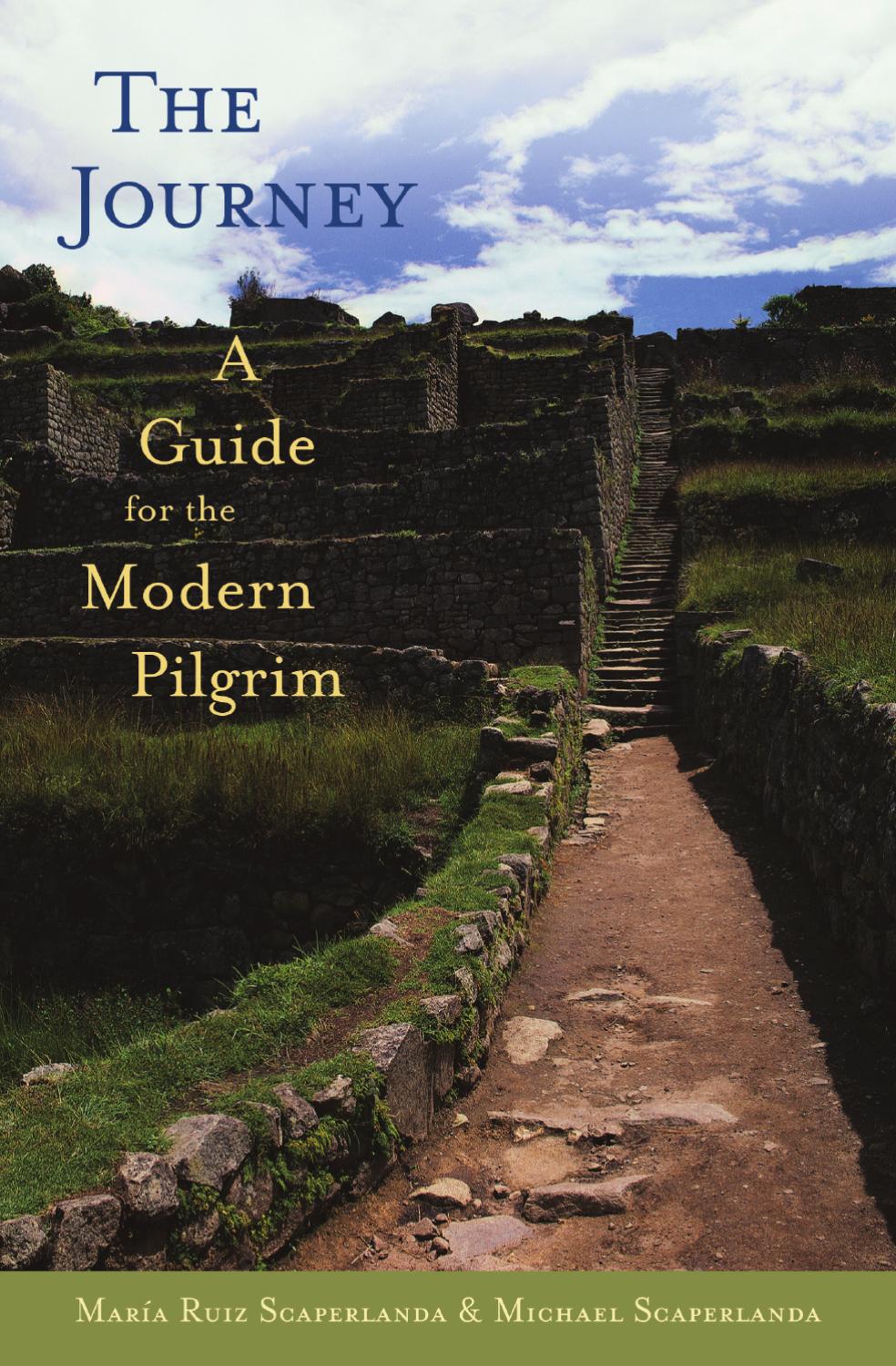 The Journey: A Guide for the Modern Pilgrim by Loyola Press - Issuu
