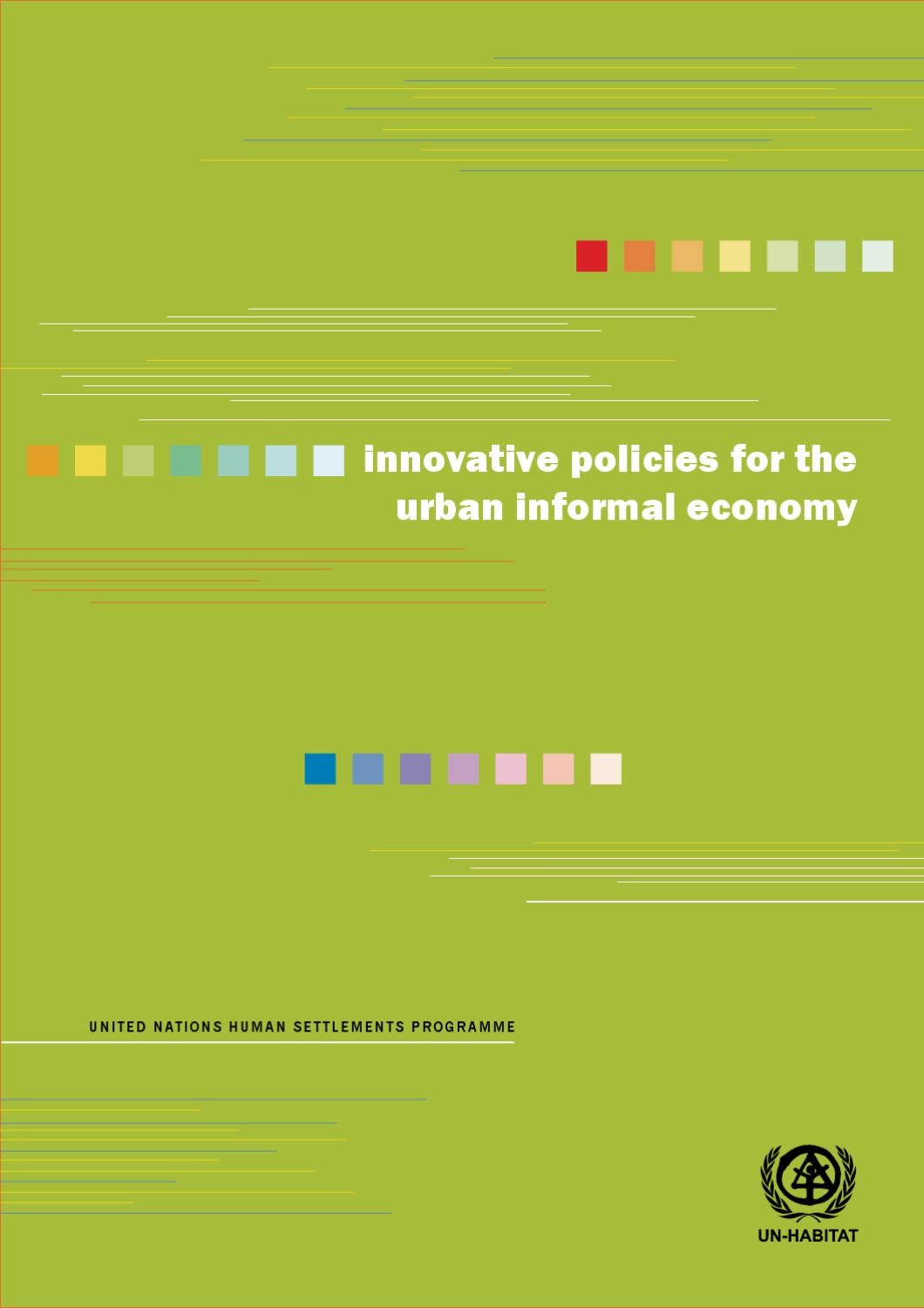 Innovative policies for the urban informal economy by Rodrigo García ...