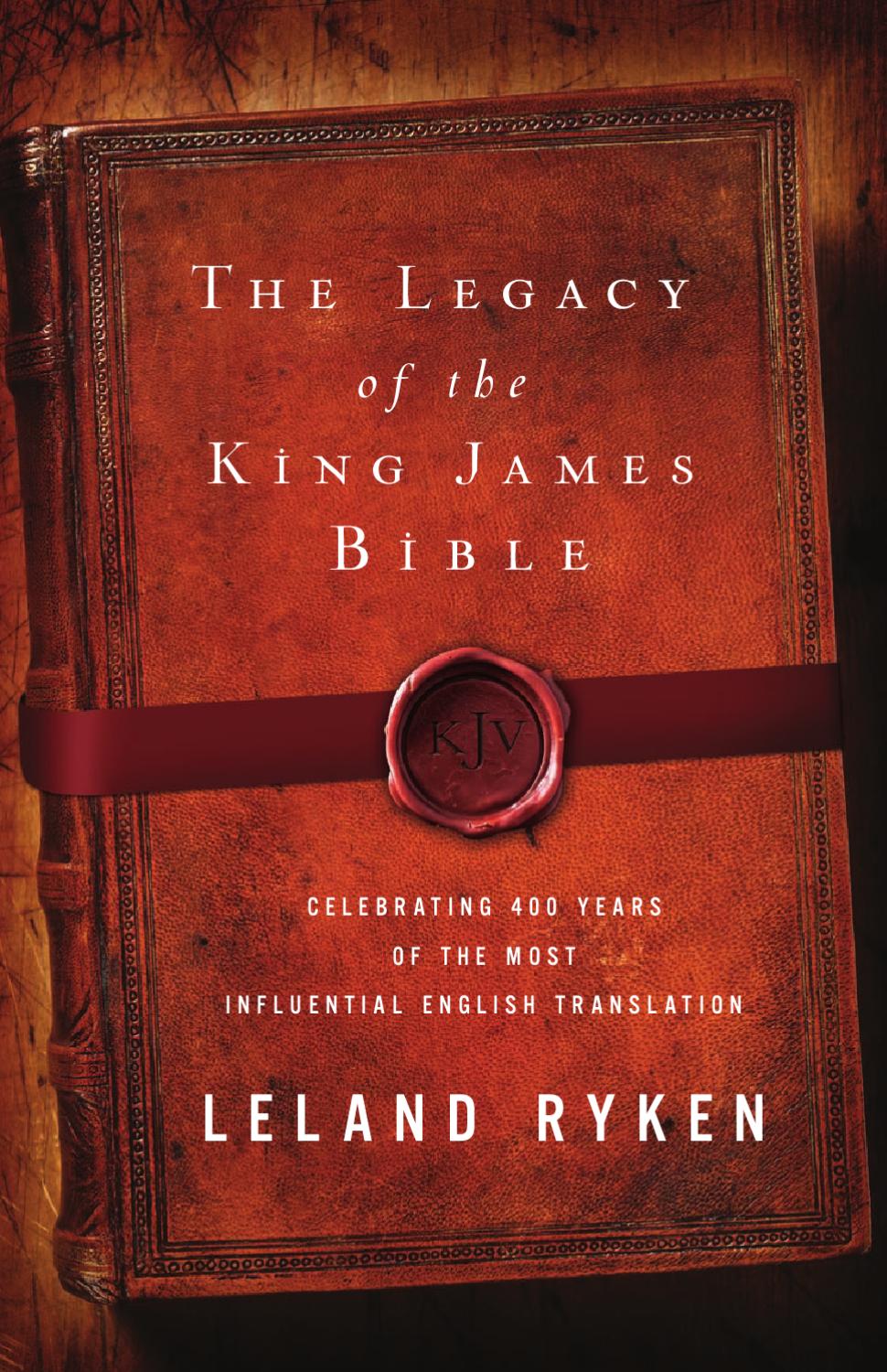 The Legacy Of The King James Bible By Crossway Issuu the-legacy-of-the-king-james-bible-by-crossway-issuu