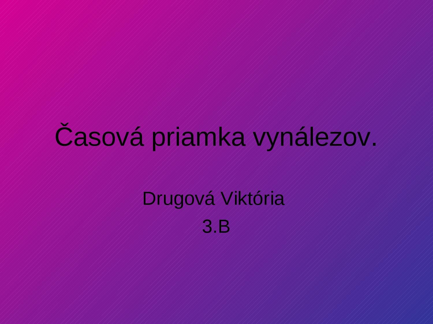 Časová priamka vynálezov by Ivana Čepová - Issuu