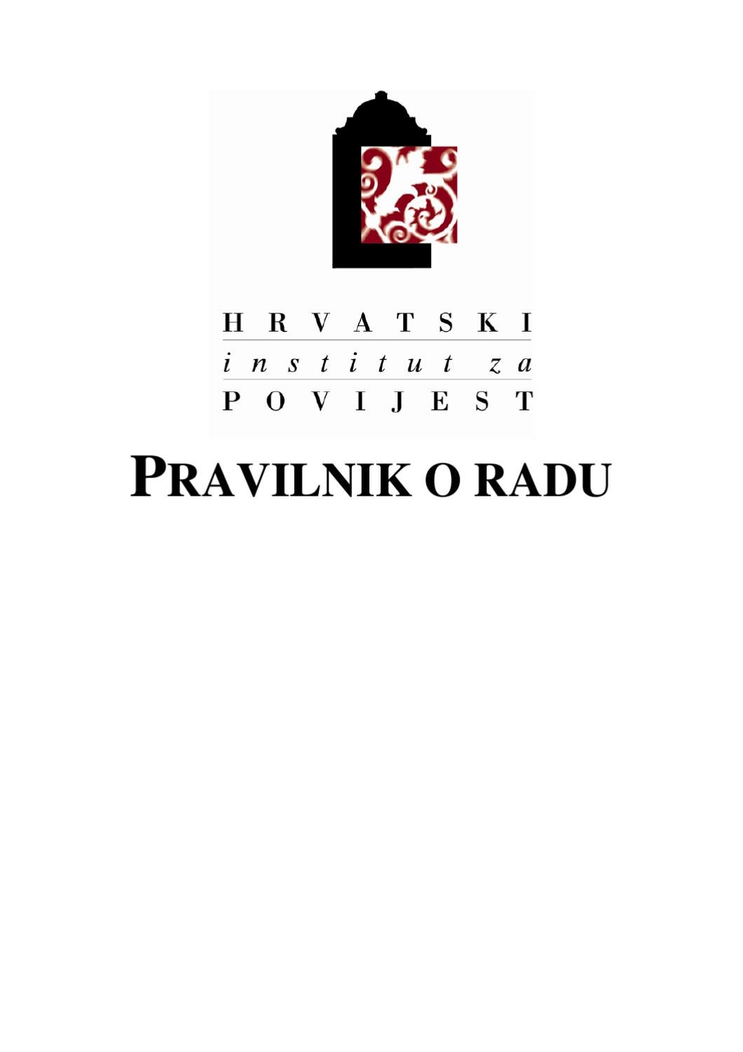 Pravilnik o radu Hrvatskog insitituta za povijest by Hrvatski insititut ...