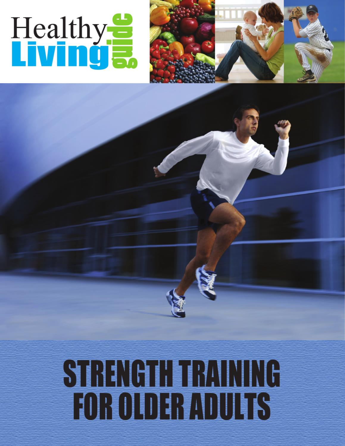Strength Training For Older Adults By Healthy Living Guide Issuu strength-training-for-older-adults-by-healthy-living-guide-issuu