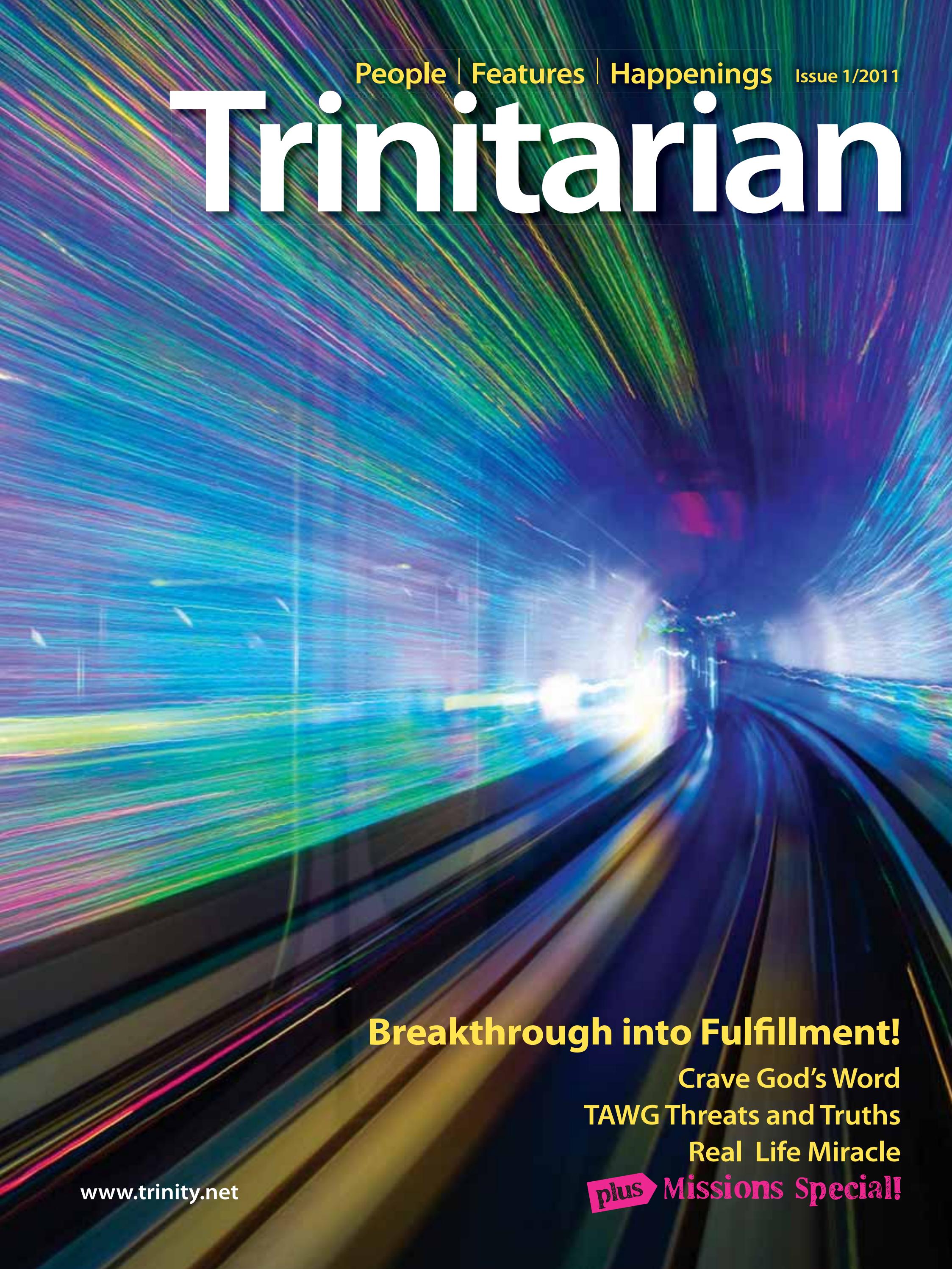 Trinitarian Magazine Issue 1/2011 by Trinity Christian Centre - Issuu