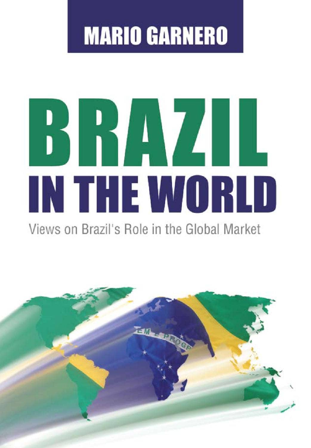 Mario Garnero - Brazil in the World by CTS - Issuu