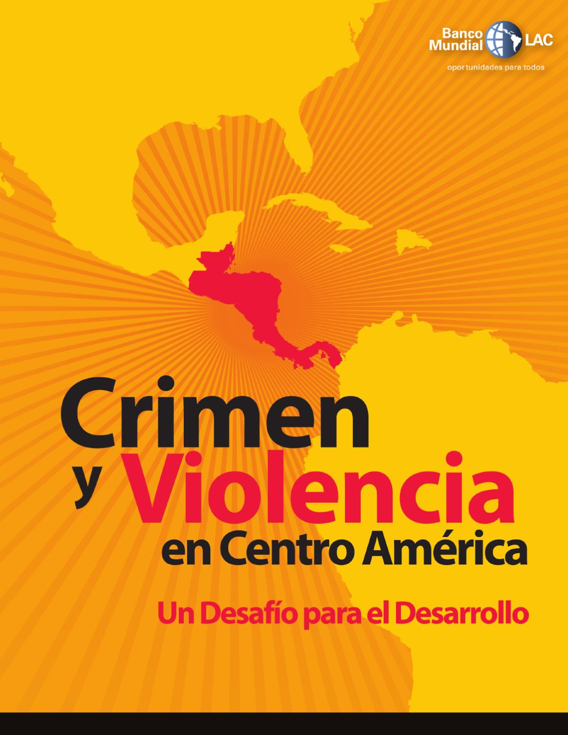 Crimen Y Violencia En Centroamérica By World Bank Publications Issuu