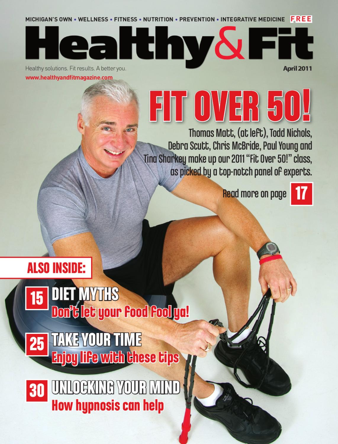 Healthy & Fit Magazine April 2011 by Healthy & Fit Magazine - Issuu