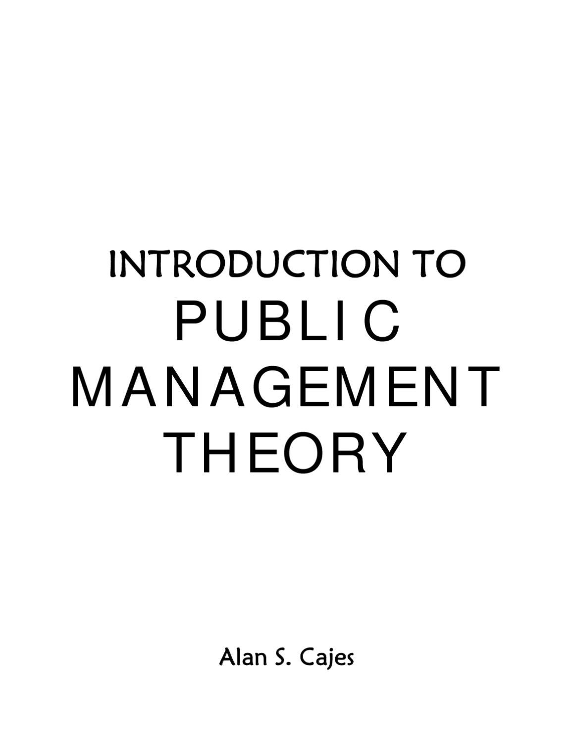 Introduction to Public Management Theory by Alan S. Cajes - Issuu