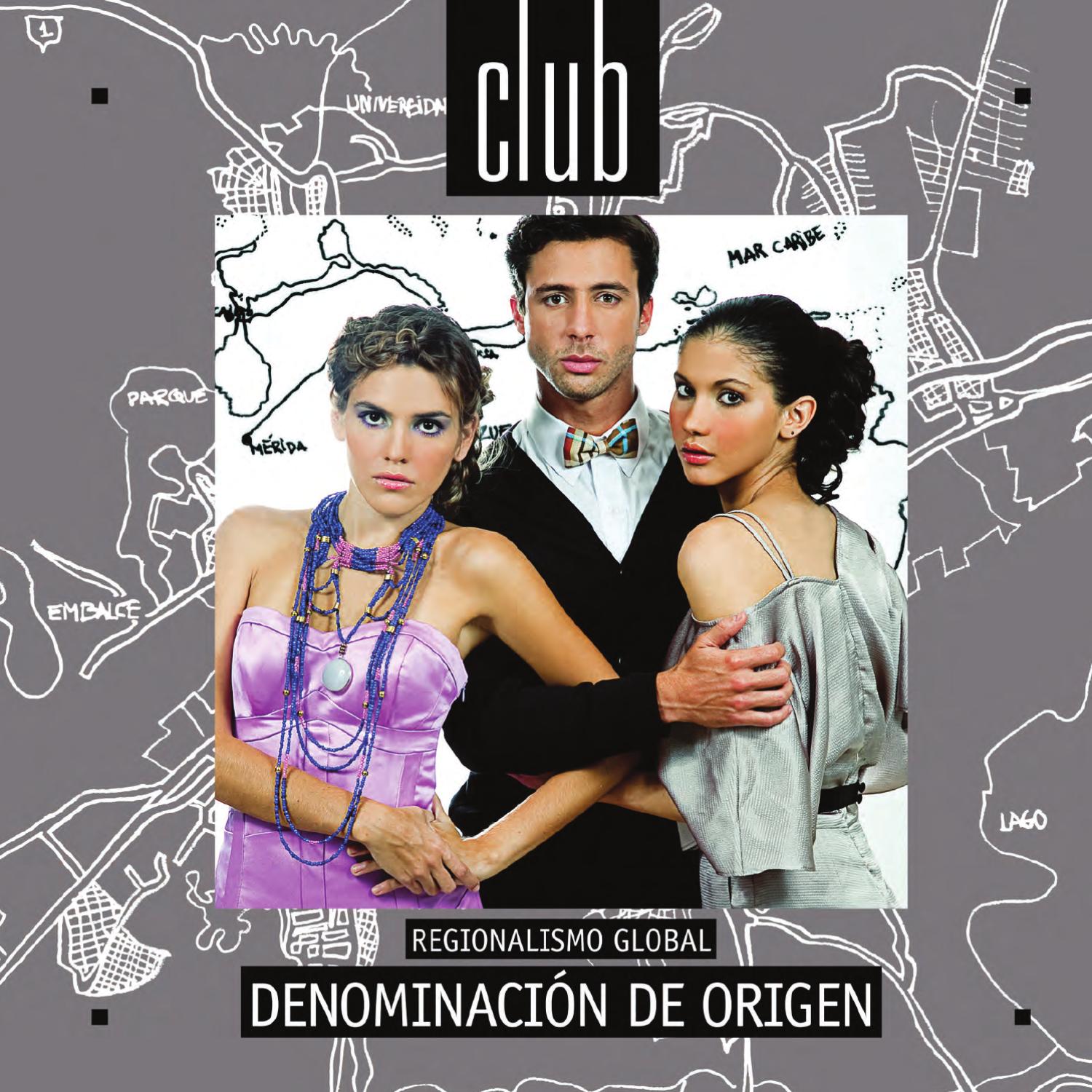 Club #51: Denominación de Origen by Club Magazine Venezuela - Issuu