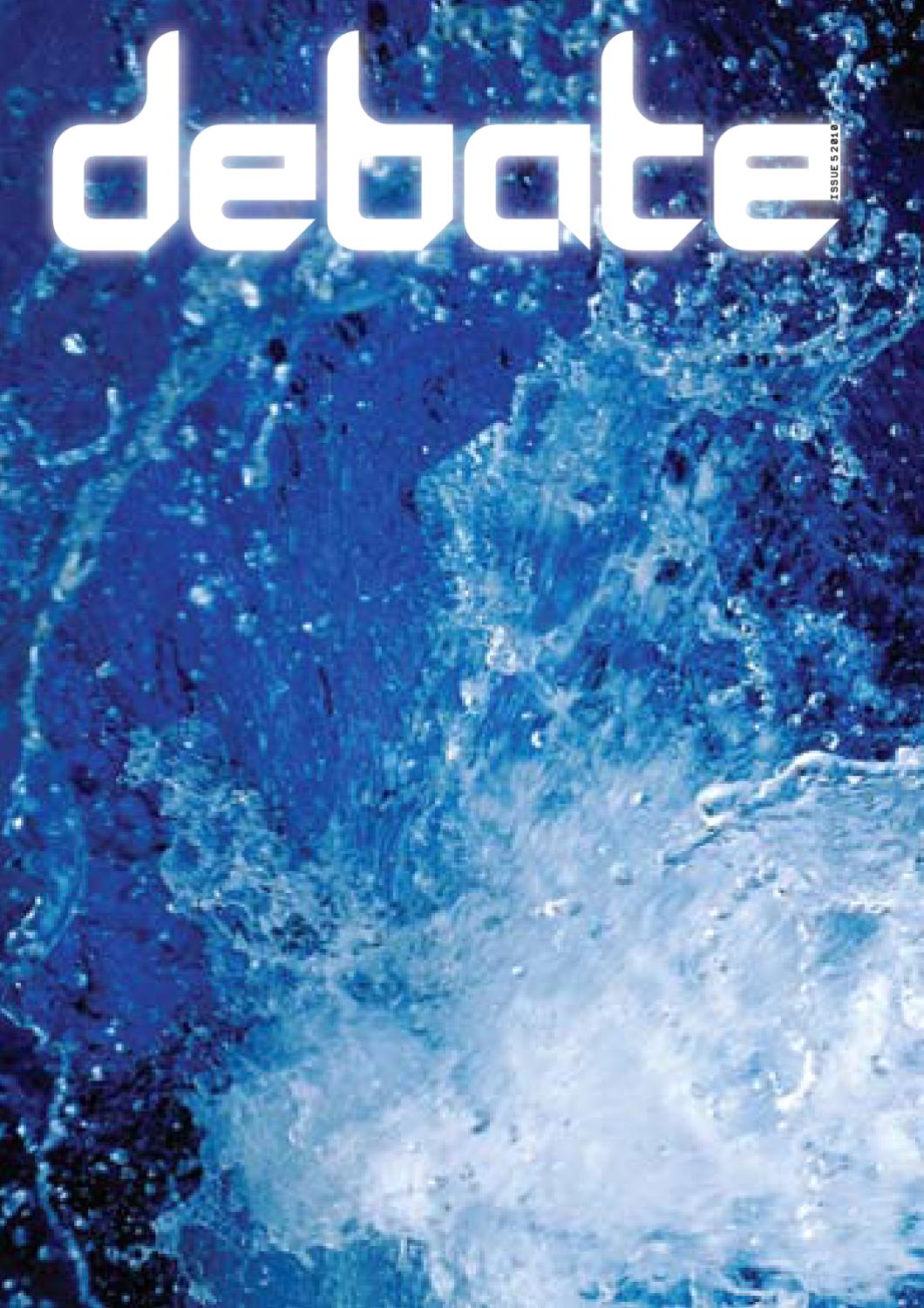debate issue 5, 2010 by Debate Magazine - Issuu