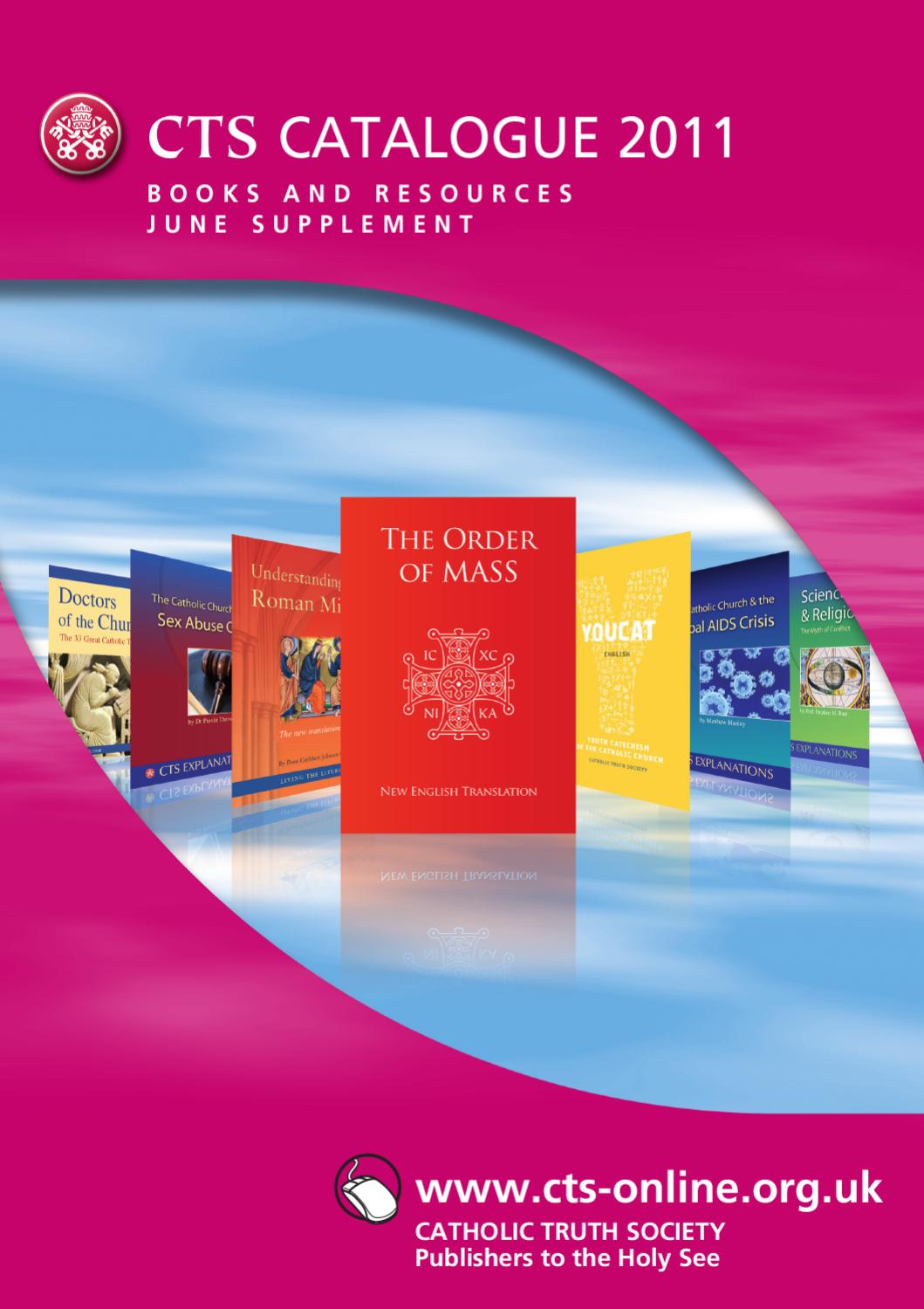 CTS Summer 2011 Catalogue Supplement by Catholic Truth Society - Issuu
