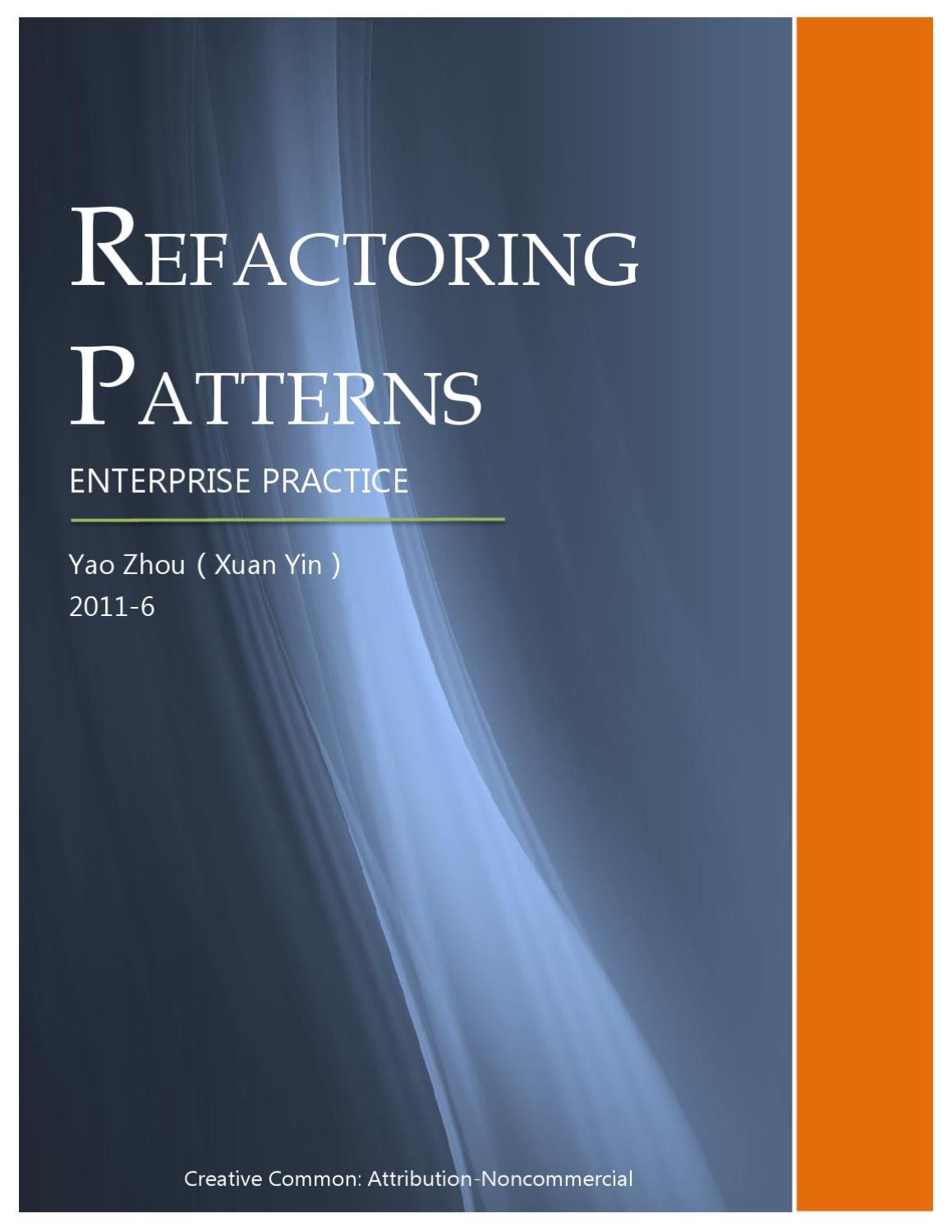 Refactoring Patterns: Enterprise Practise by sefler zhou - Issuu