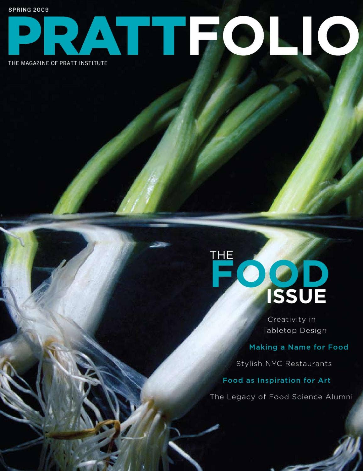 Prattfolio Spring 2009 "Food Issue" by Pratt Institute - Issuu