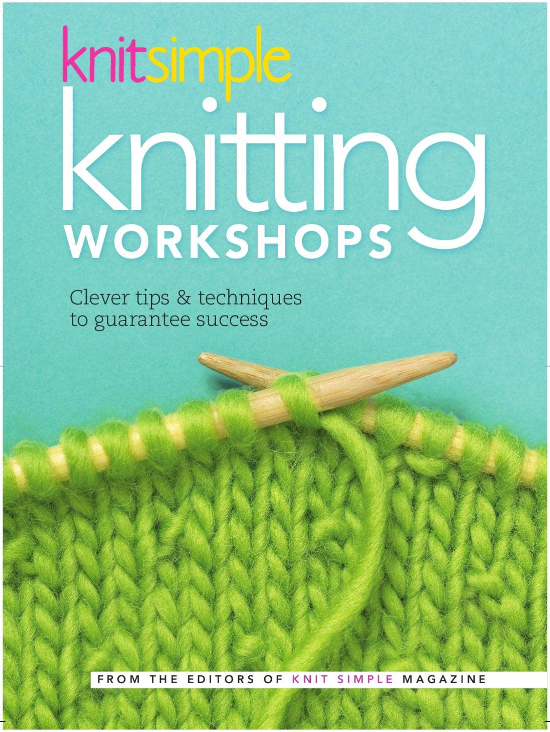 Knit Simple Knitting Workshops by Sixth&Spring Books - Issuu
