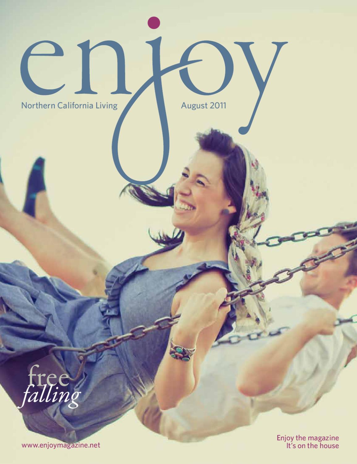 August Enjoy 2011 by Enjoy Magazine: Northern California Living - Issuu