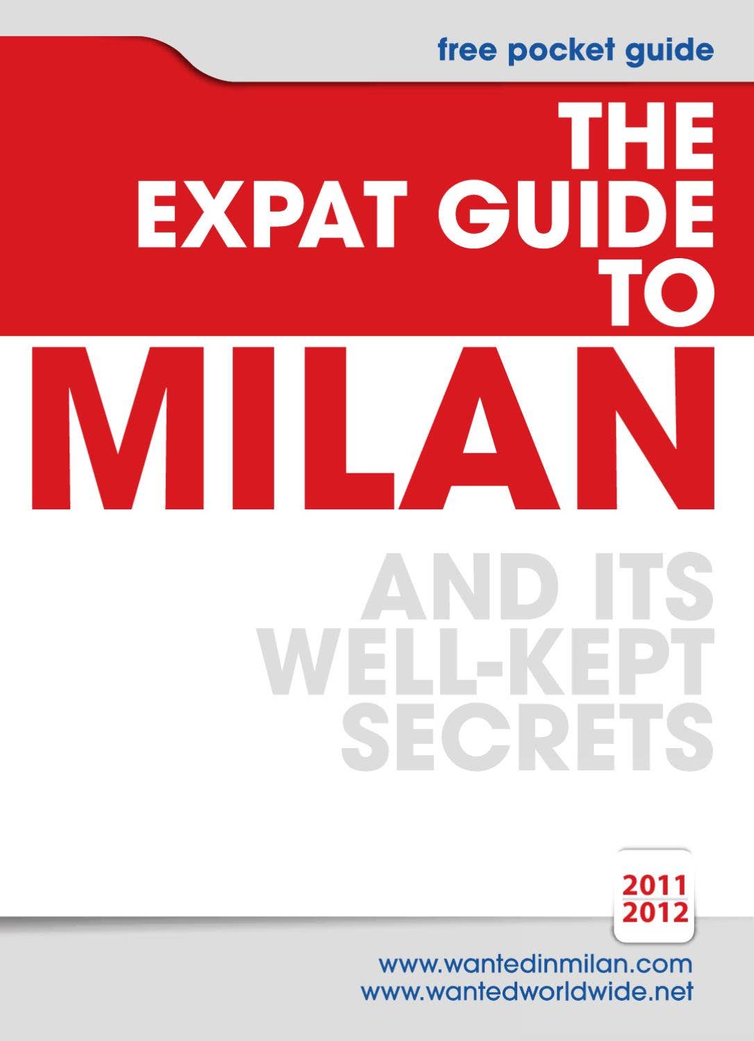 The Expat Guide to Milan 2011/2012 by Wanted in Rome - Issuu