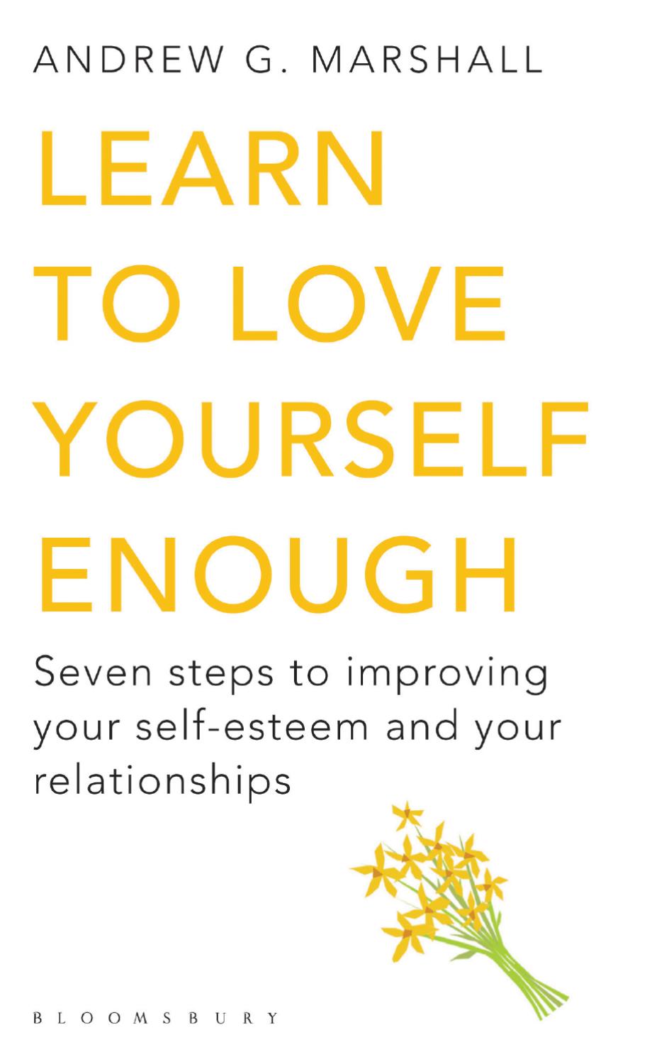 Learn to Love Yourself Enough by Bloomsbury Publishing - Issuu