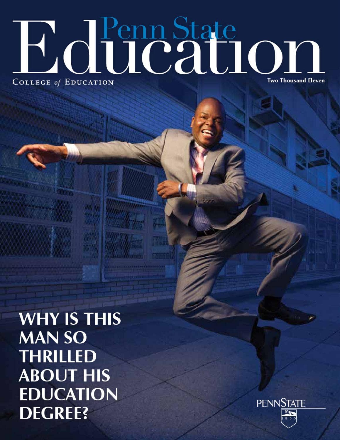 2011 Penn State Education by Penn State College of Education - Issuu