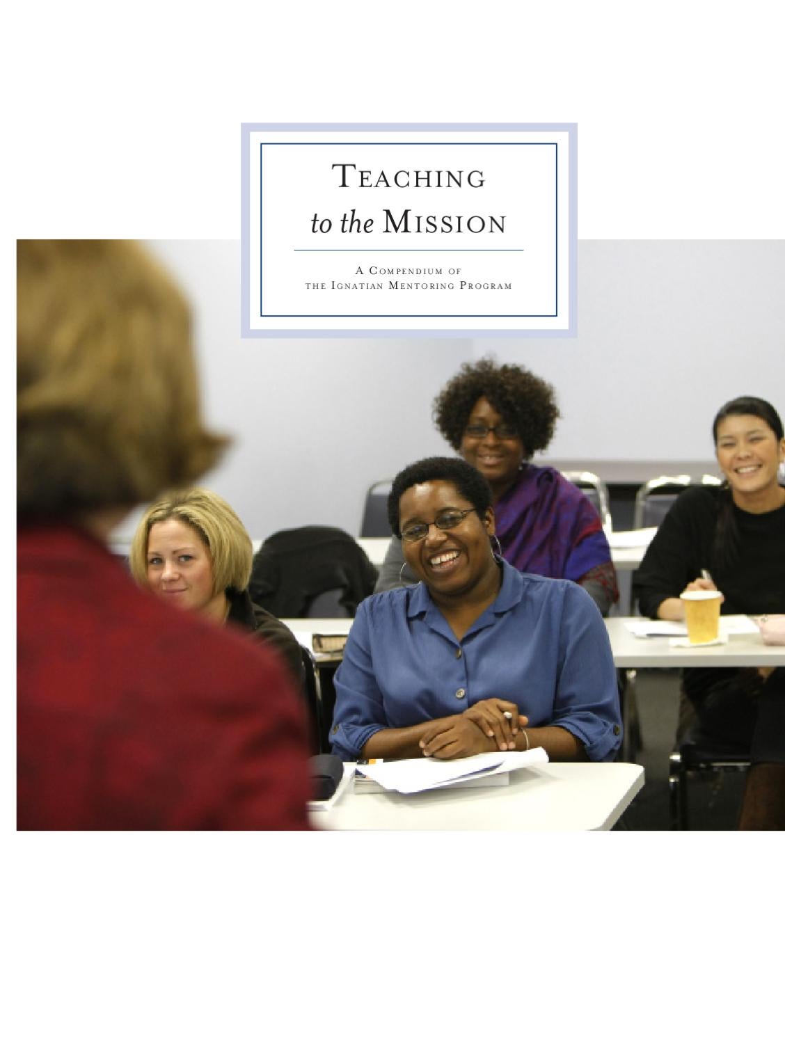 Teaching to the Mission - 5th Edition by Jesuit Resource - Issuu