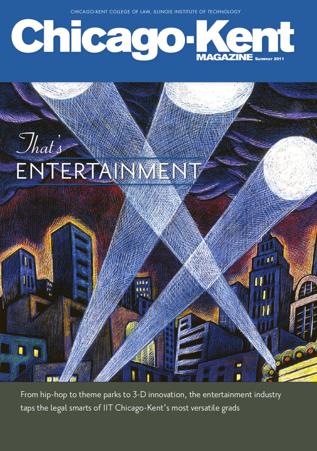 Chicago-Kent Magazine, Summer 2011 by Chicago-Kent College of Law - Issuu