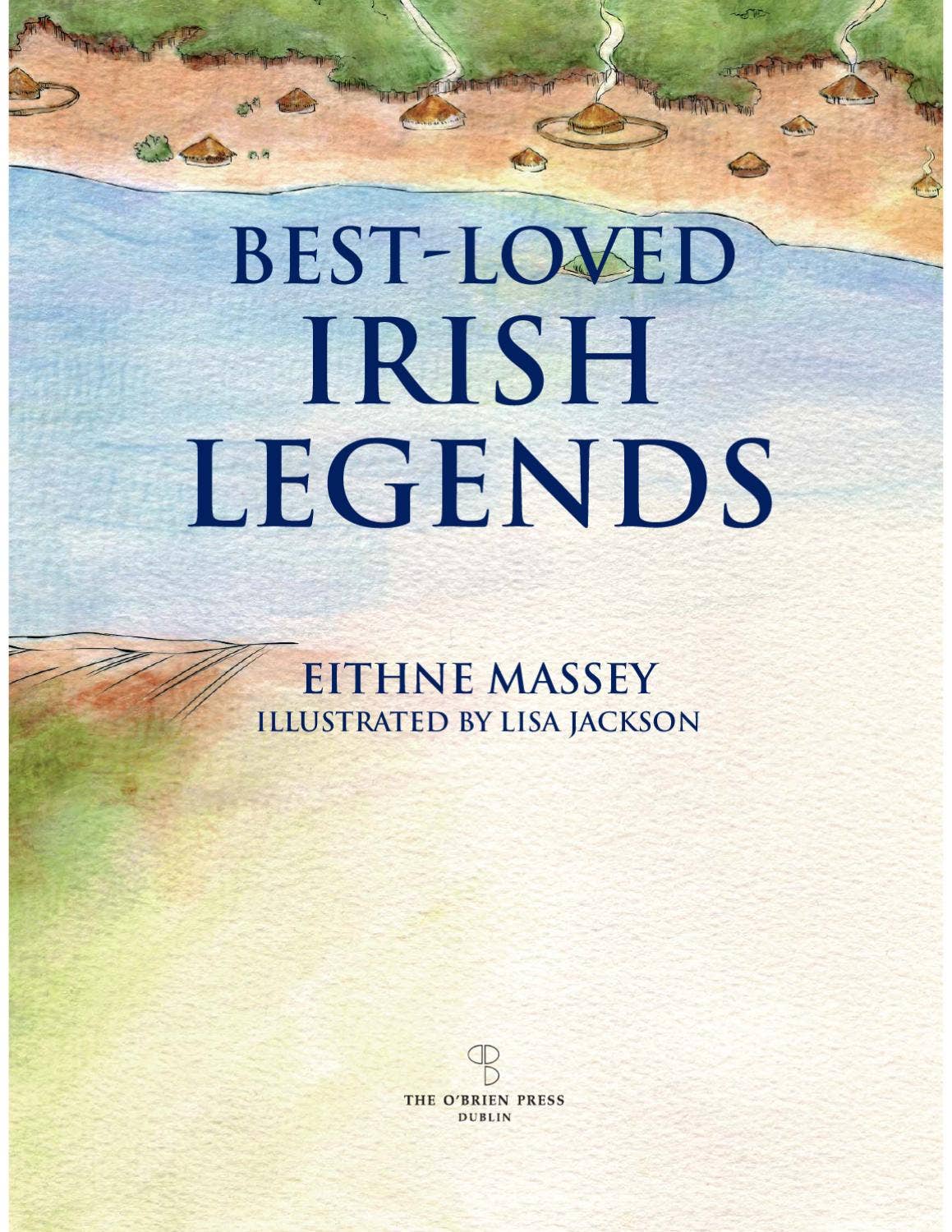 Best-Loved Irish Legends by The O'Brien Press Ltd - Issuu
