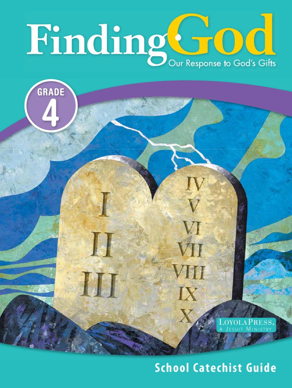 Finding God: Grade 4, School, Teacher's Edition by Loyola Press - Issuu