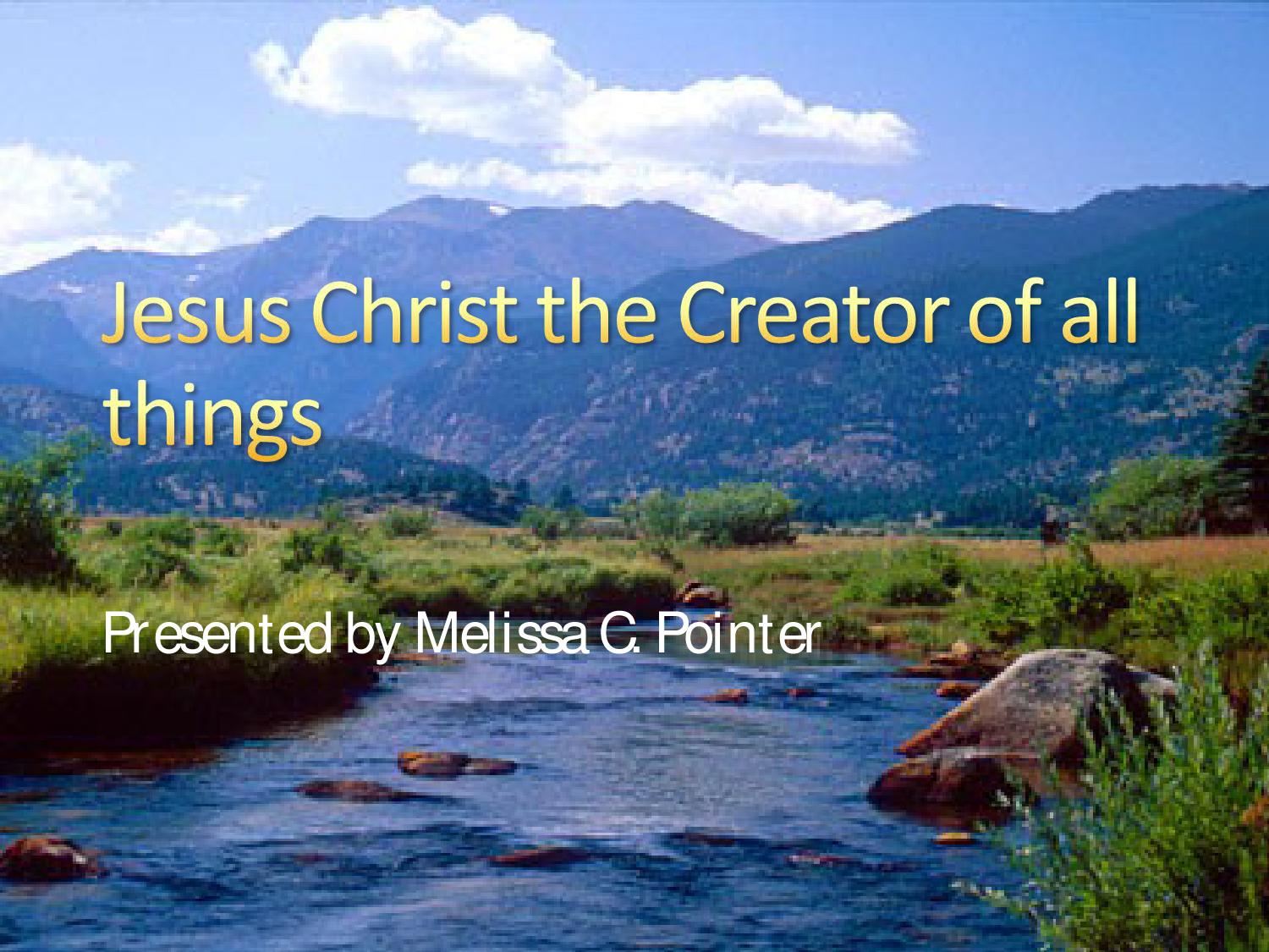 Jesus Christ the Creator of all things by Temple of Jesus - Issuu