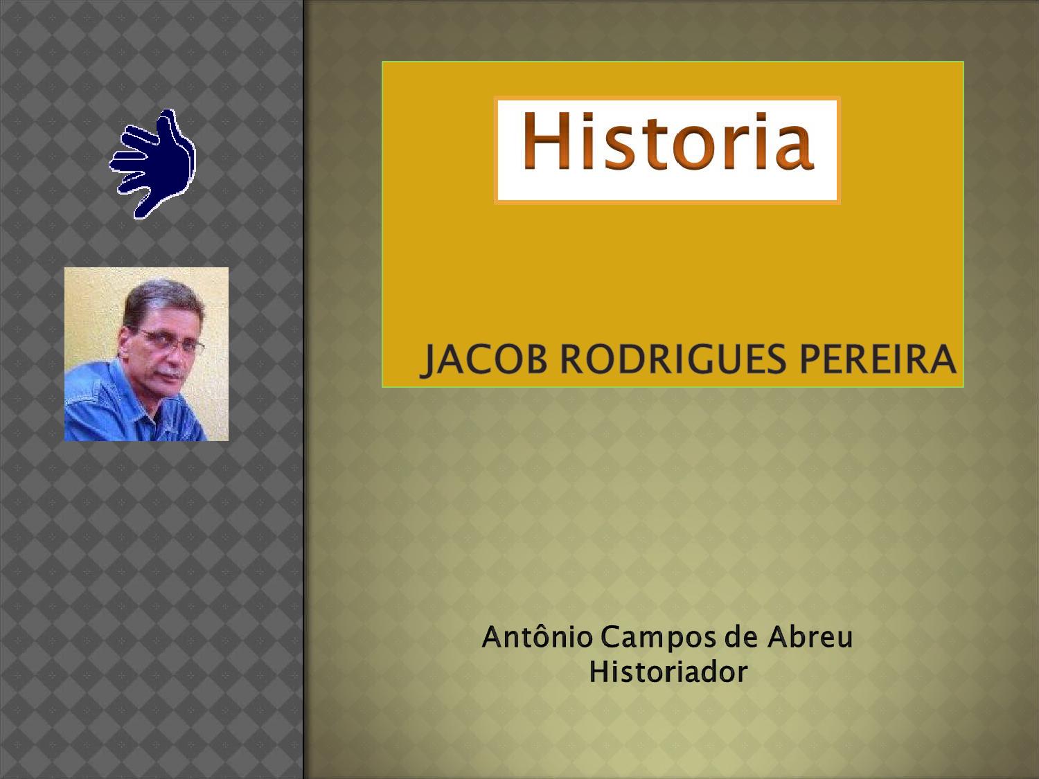 Historia de Jacob Rodrigues Pereira by antonio campos de abreu abreu ...
