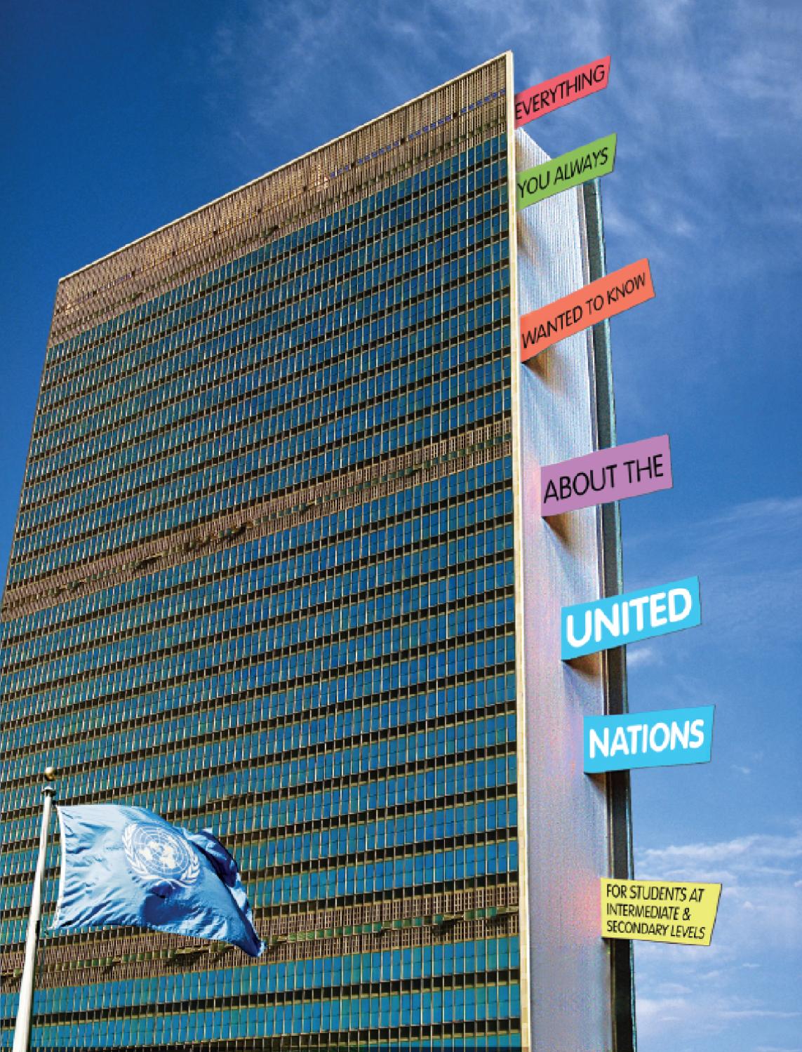 Everything You Always Wanted to Know about the United Nations by United ...