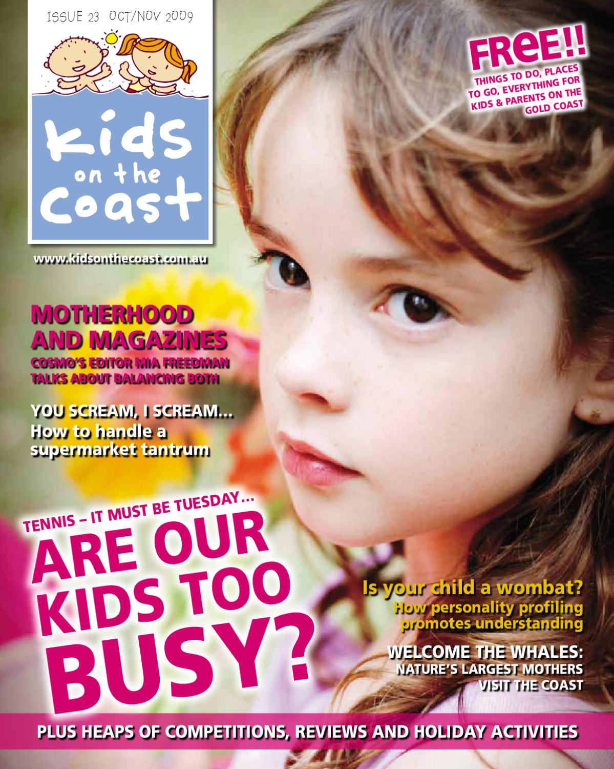 Kids on the Coast Magazine - Gold Coast - Issue 23 by Shore Media - Issuu