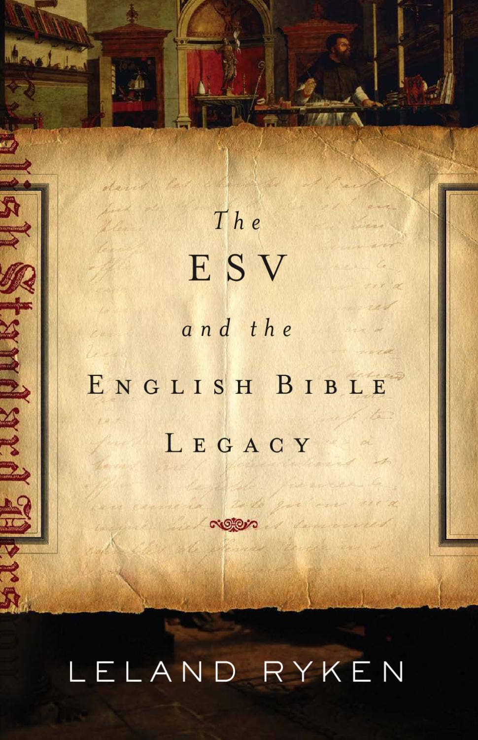 The ESV and the English Bible Legacy by Crossway - Issuu