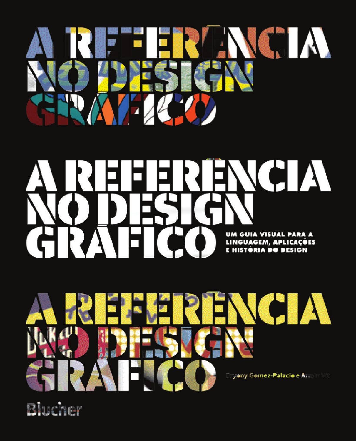 A Referência no Design Gráfico by Editora Blucher - Issuu