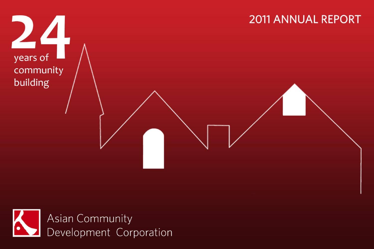 Annual Report 2011 by Asian Community Development Corporation - Issuu